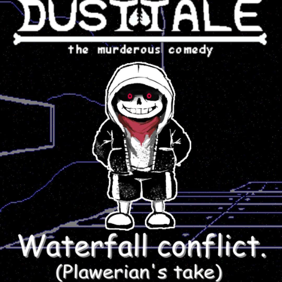 [Dusttale：The Murderous Comedy] Waterfall Conflict.（Take） - Undertale ...