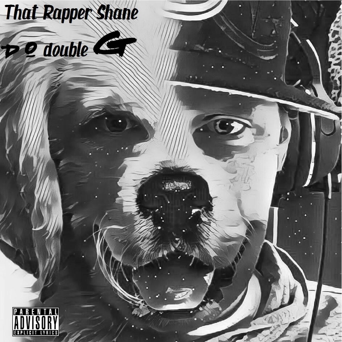 D O Double G (Smell That) - That Rapper Shane - 单曲 - 网易云音乐
