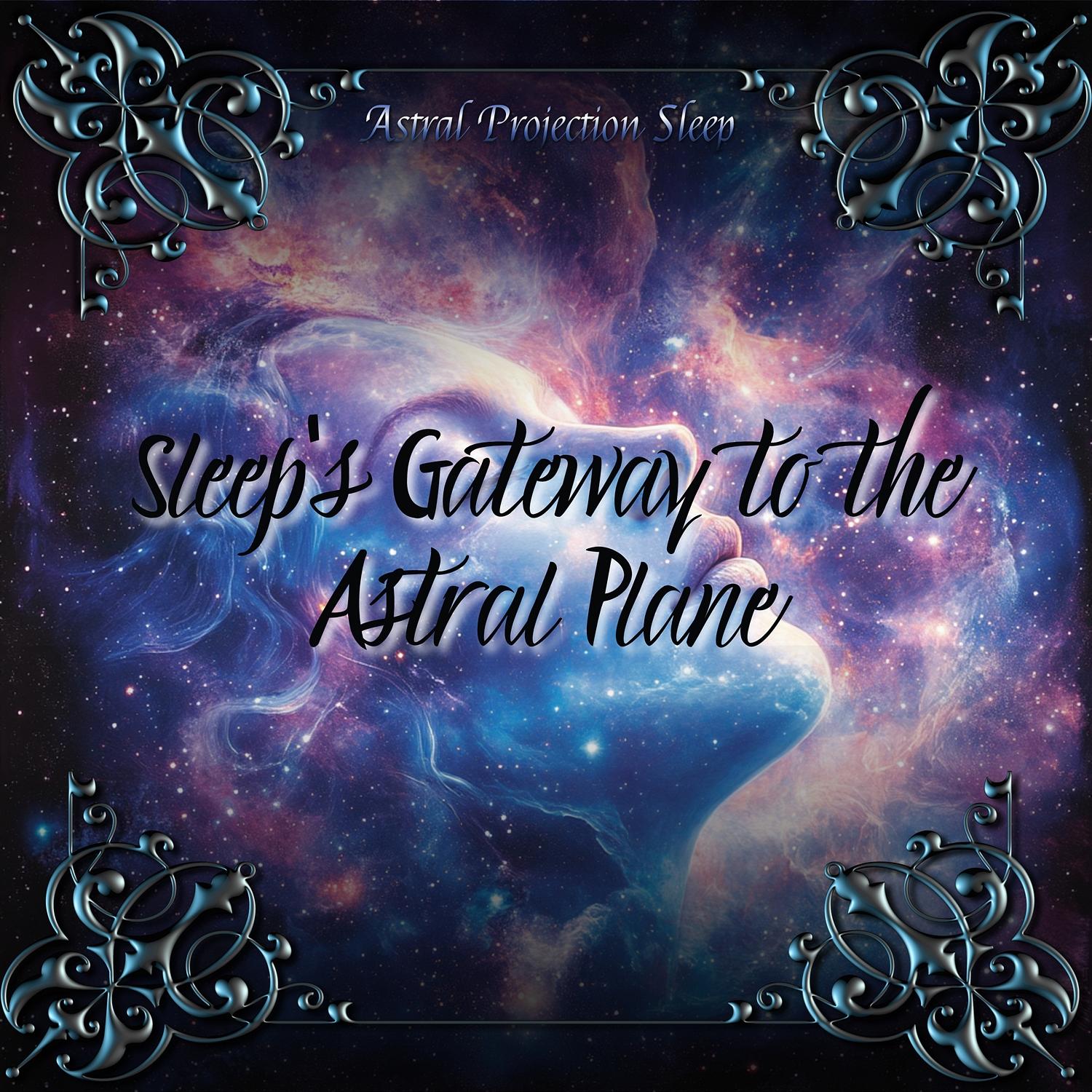 Astral Awareness - Astral Projection Sleep - 单曲 - 网易云音乐