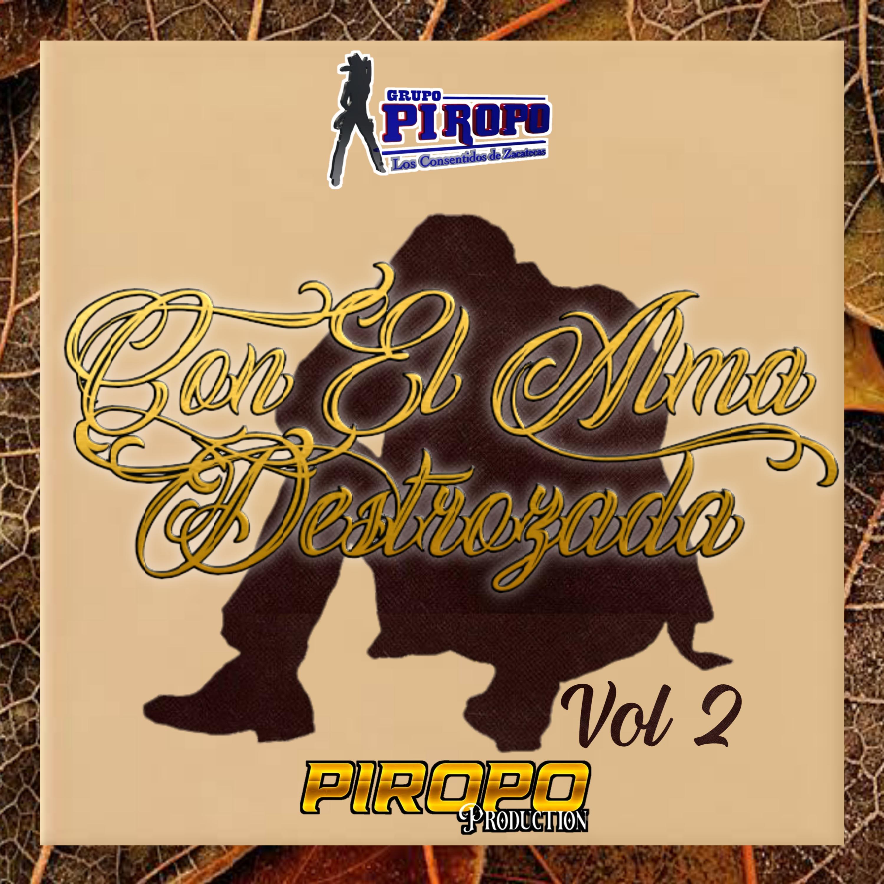 Entre Copas Y Botellas - GRUPO PIROPO - 单曲 - 网易云音乐