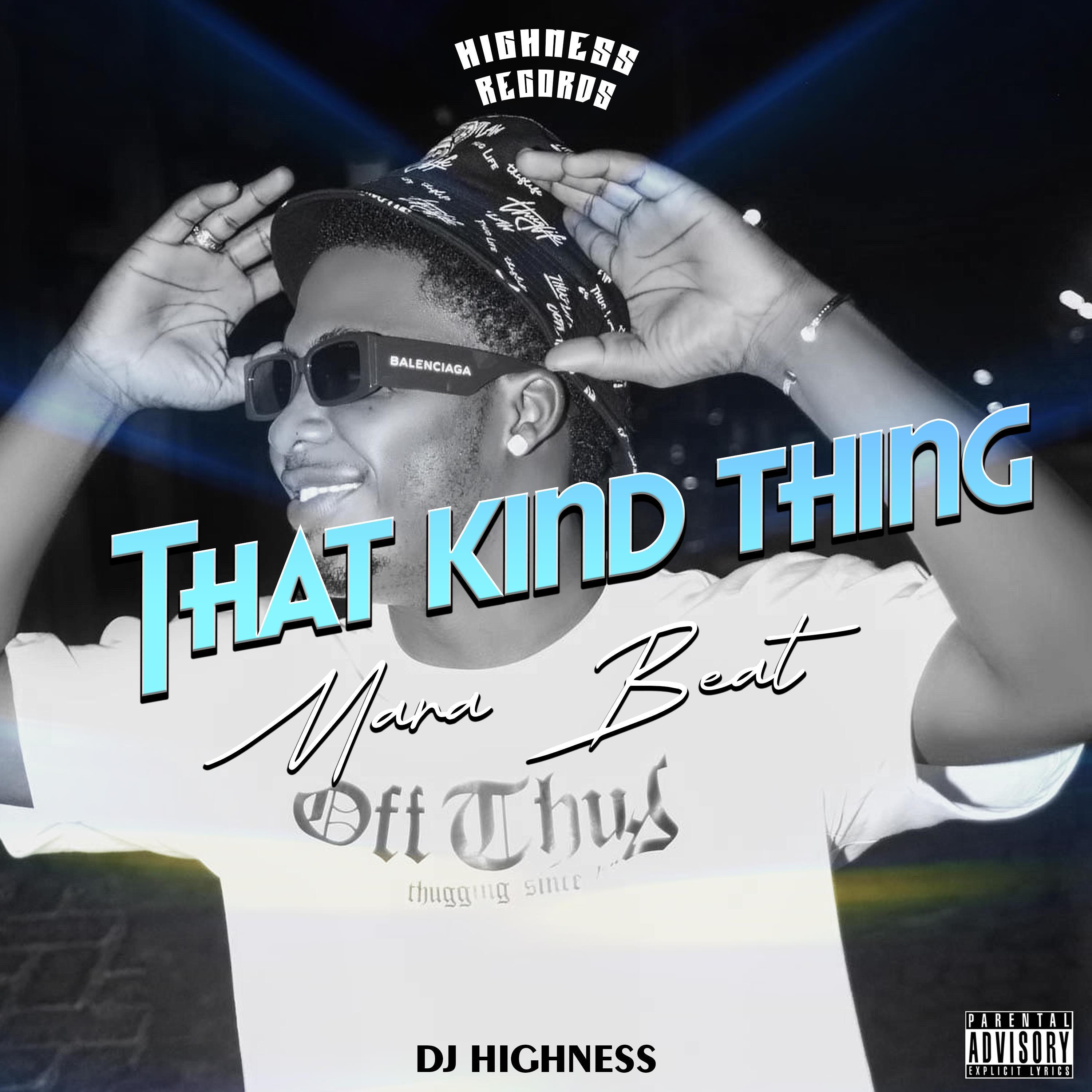 That Kind Thing Mara Beat - Dj Highness - 专辑 - 网易云音乐