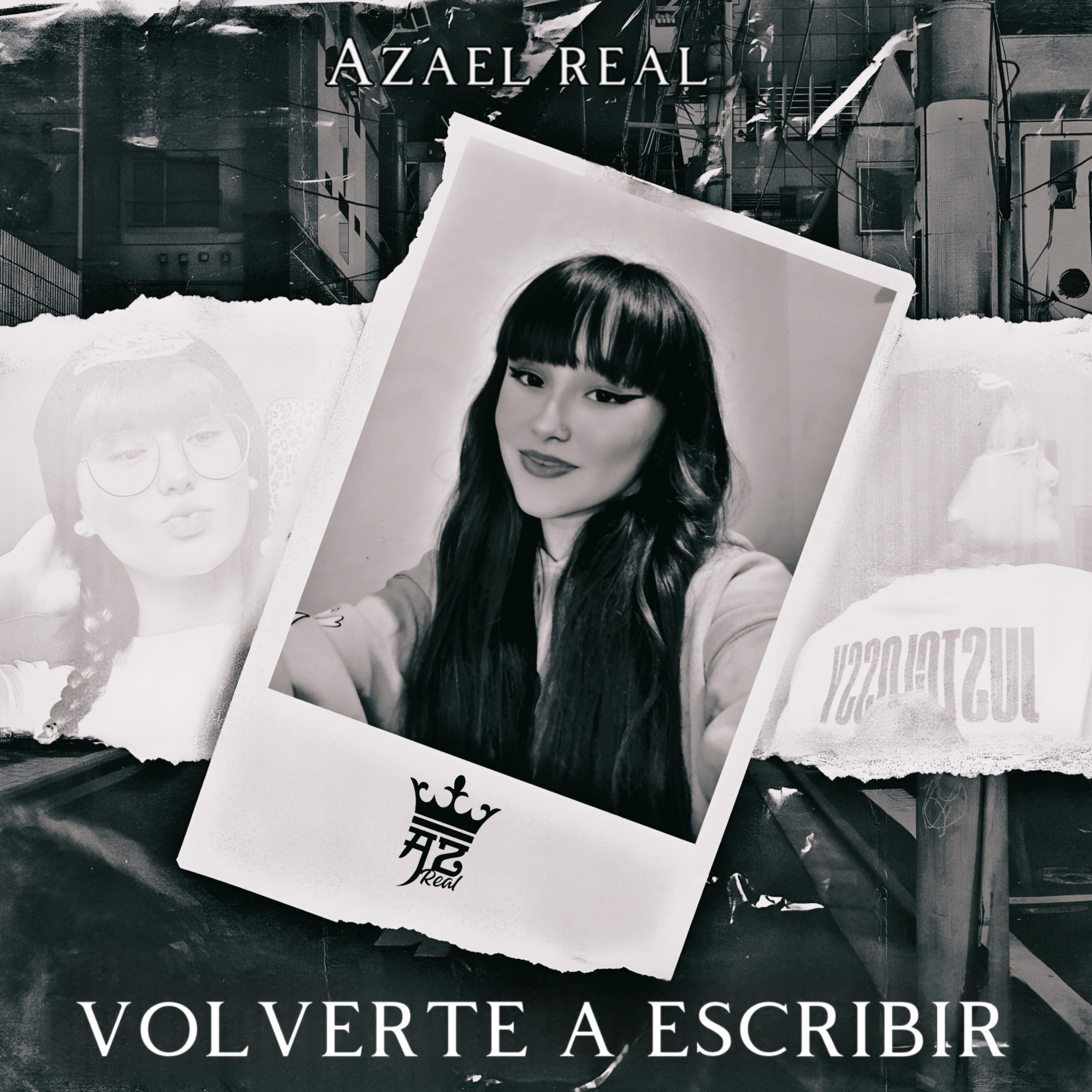volverte a escribir - Azael Real - 单曲 - 网易云音乐