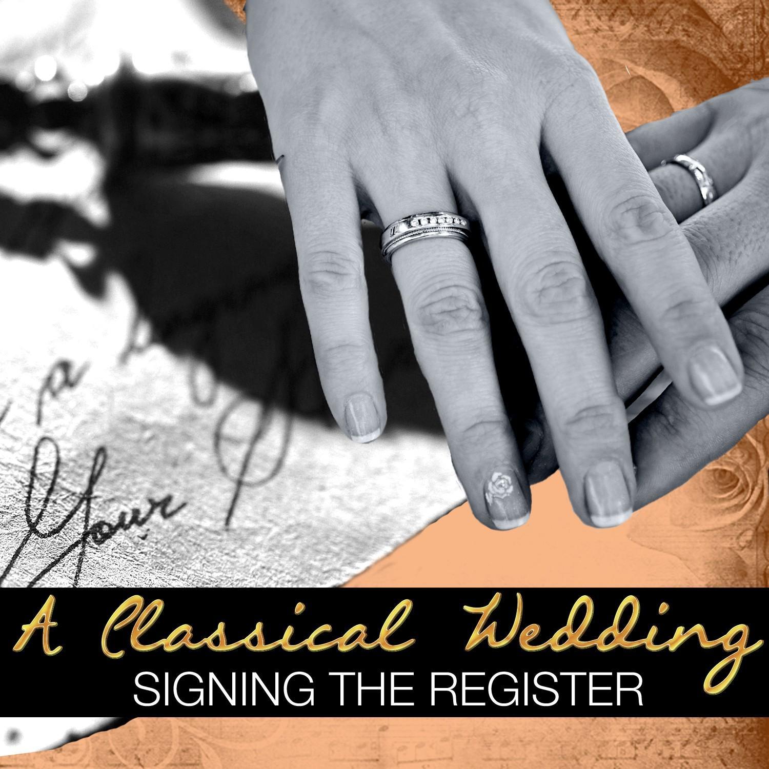 A Classical Wedding: Signing the Register - Various Artists - 专辑 - 网易云音乐