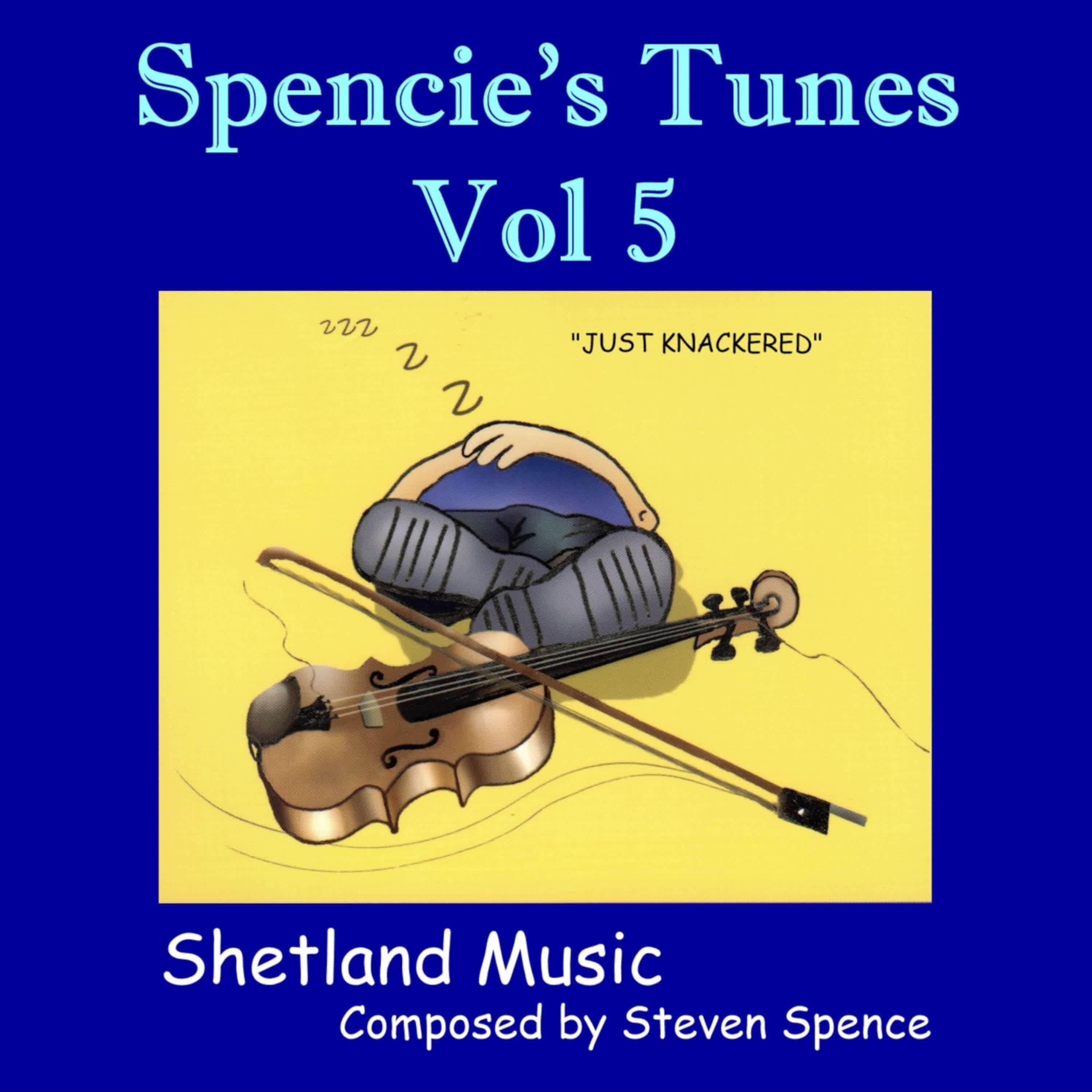 Spencie's Tunes Vol 5 (with Brian Morrison, Sylvia Spence, Alice Mullay ...