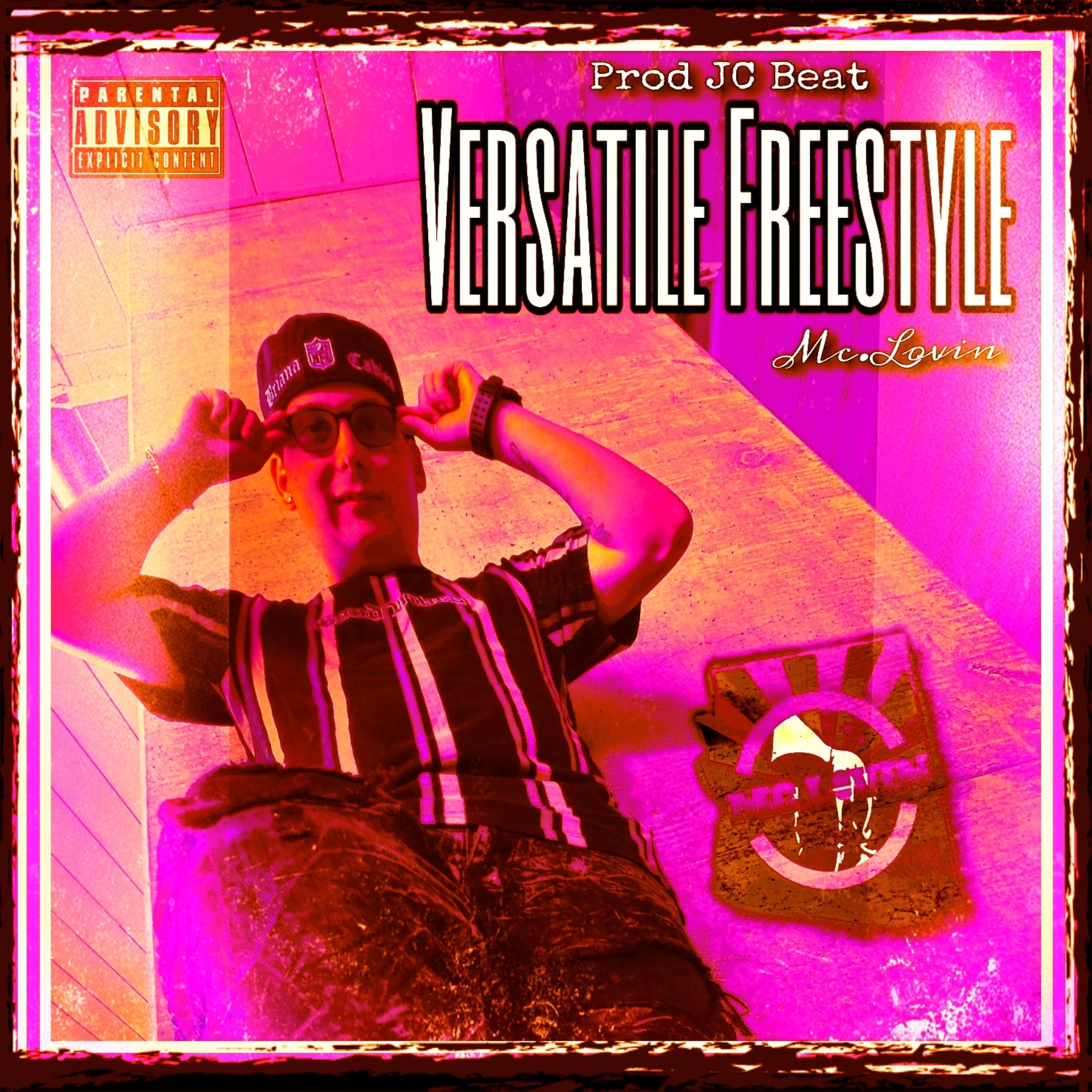 Versatile Freestyle - Mc.Lovin/JC beat - 单曲 - 网易云音乐