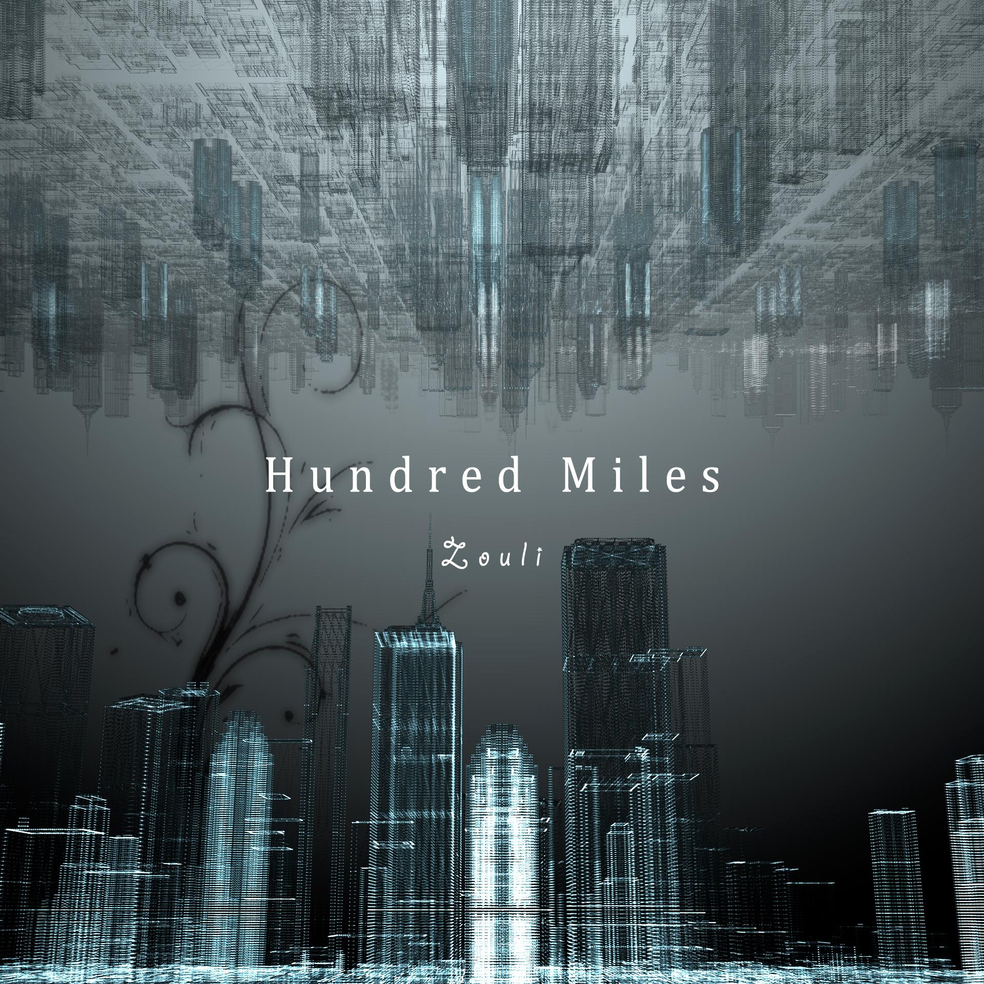 Hundred Miles - Zouli/GUMI/GUMI - 单曲 - 网易云音乐