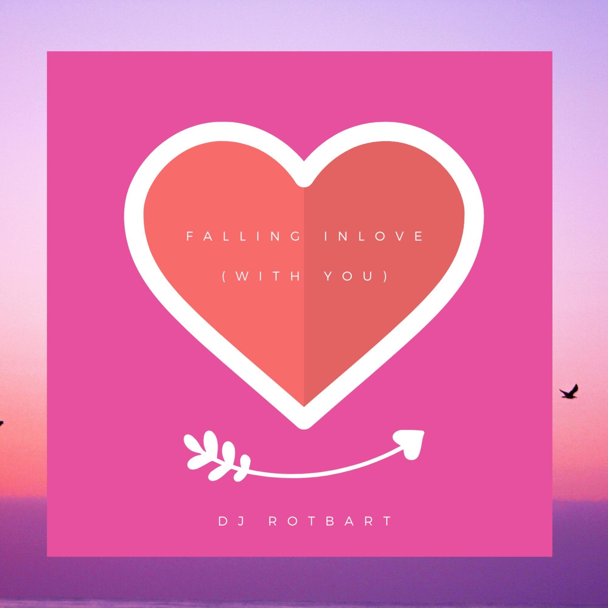 Falling Inlove With You - Dj Rotbart - 单曲 - 网易云音乐