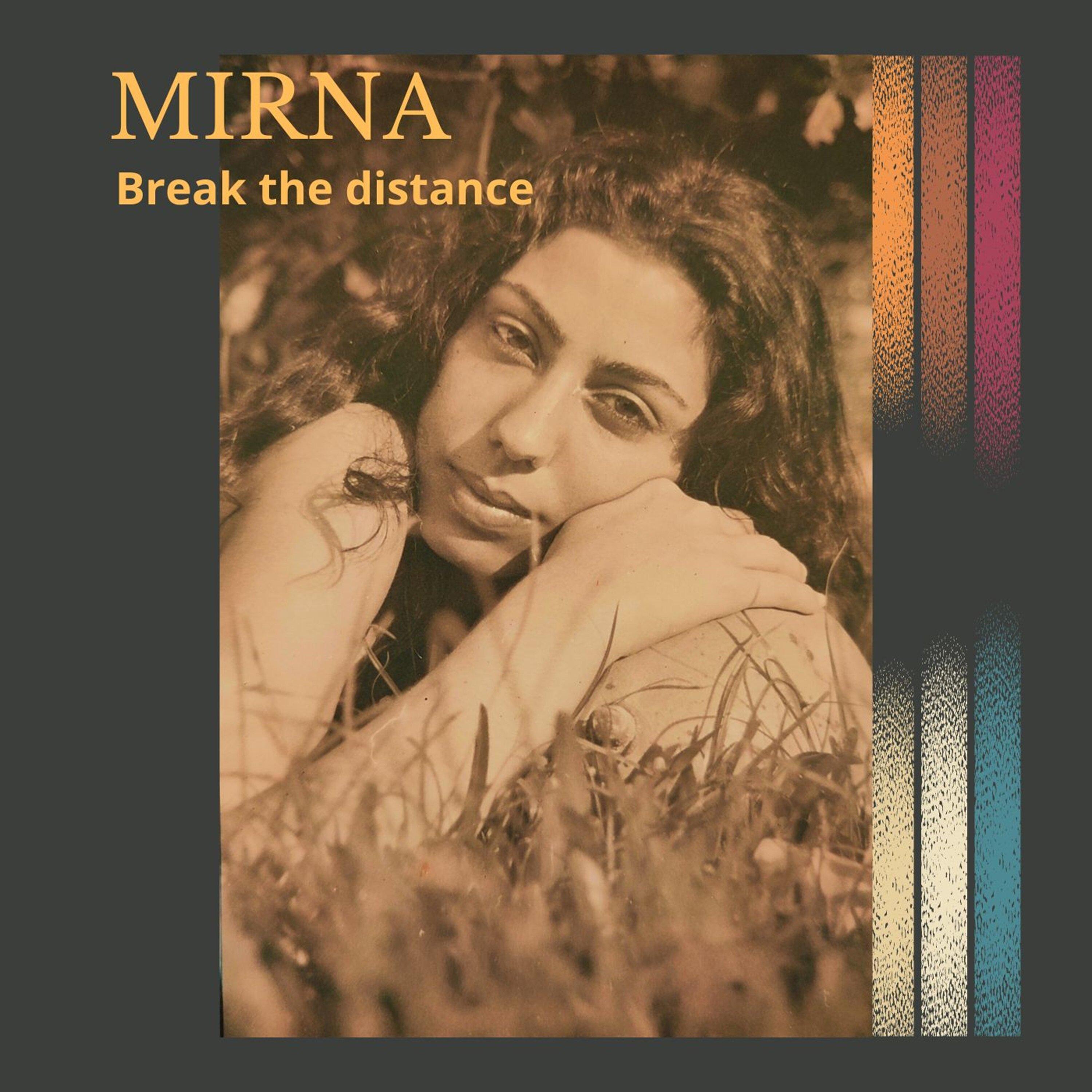 Break the Distance - Mirna - 专辑 - 网易云音乐