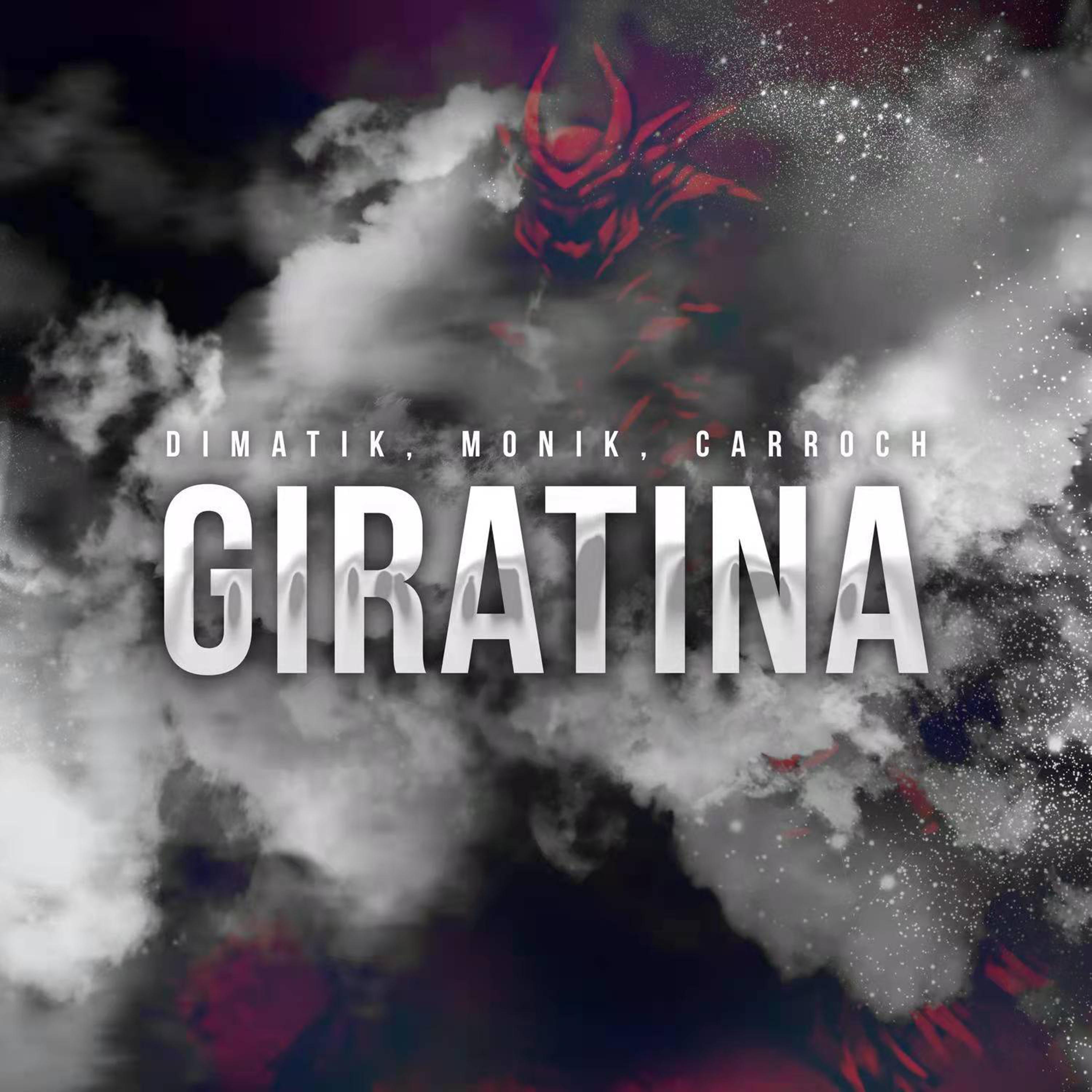 Giratina - Carroch/Dimatik/Monik - 单曲 - 网易云音乐