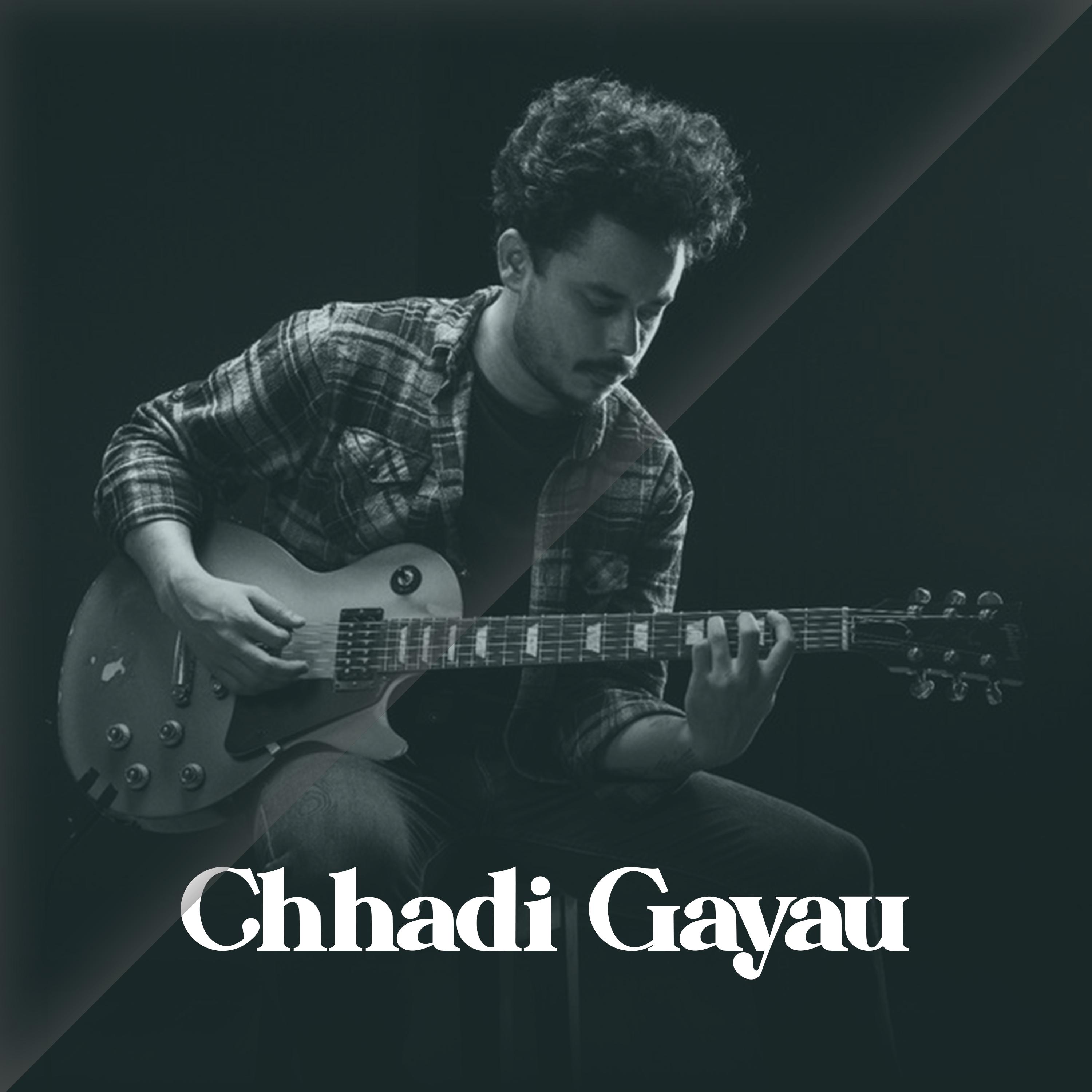 Chhadi Gayau - Ketan Chhetri - 专辑 - 网易云音乐