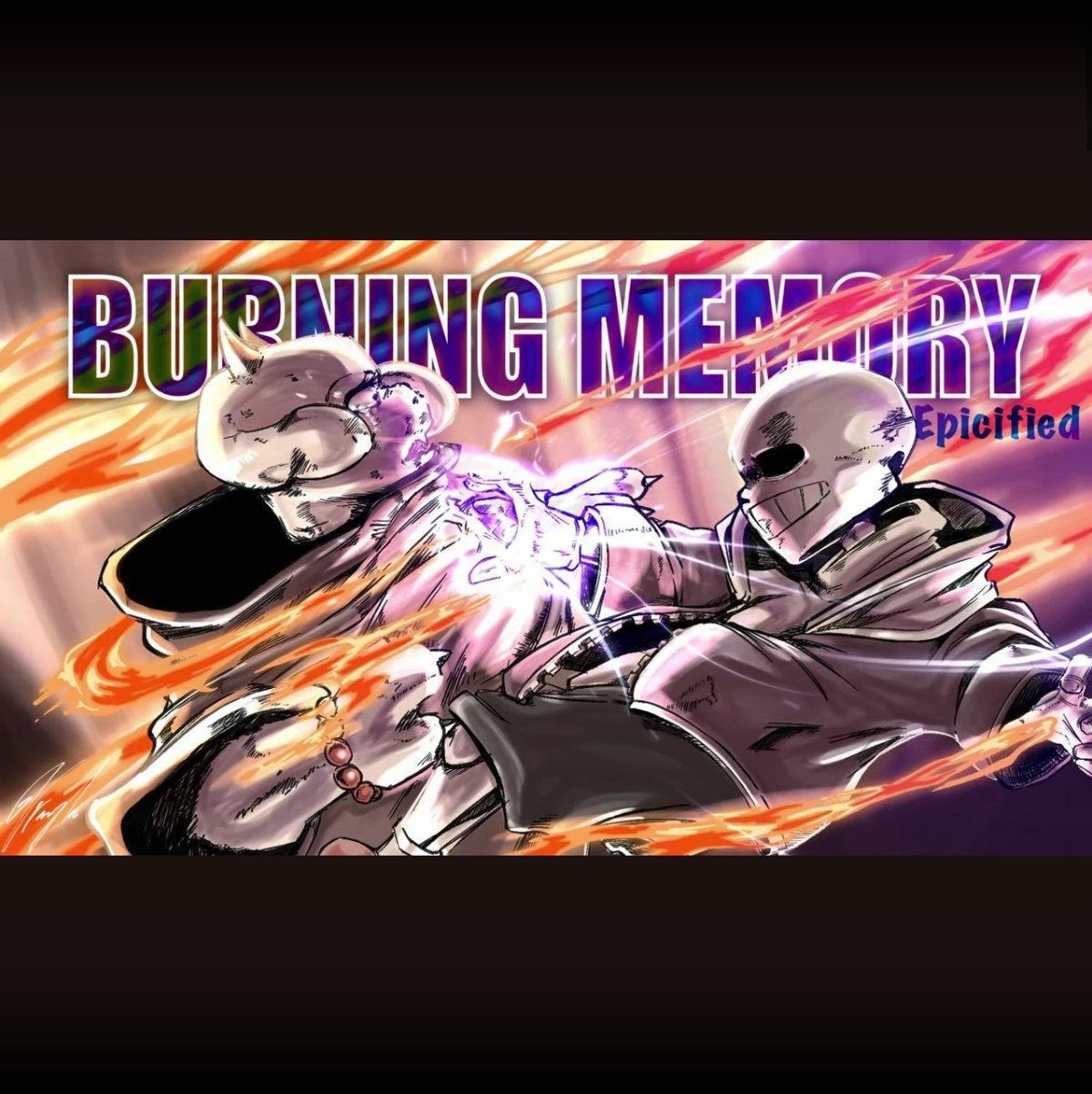 [Dusttale：Brotherly Love] Burning Memory（Epicified） - Undertale ...