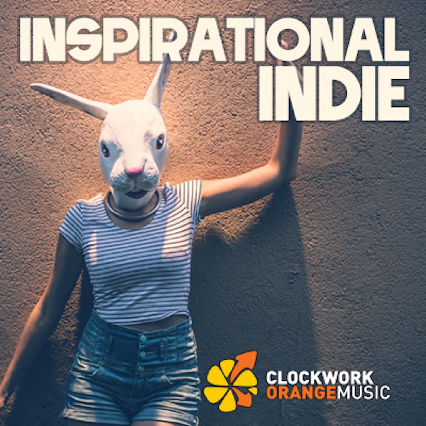 Inspirational Indie - Clockwork Orange Music - 专辑 - 网易云音乐