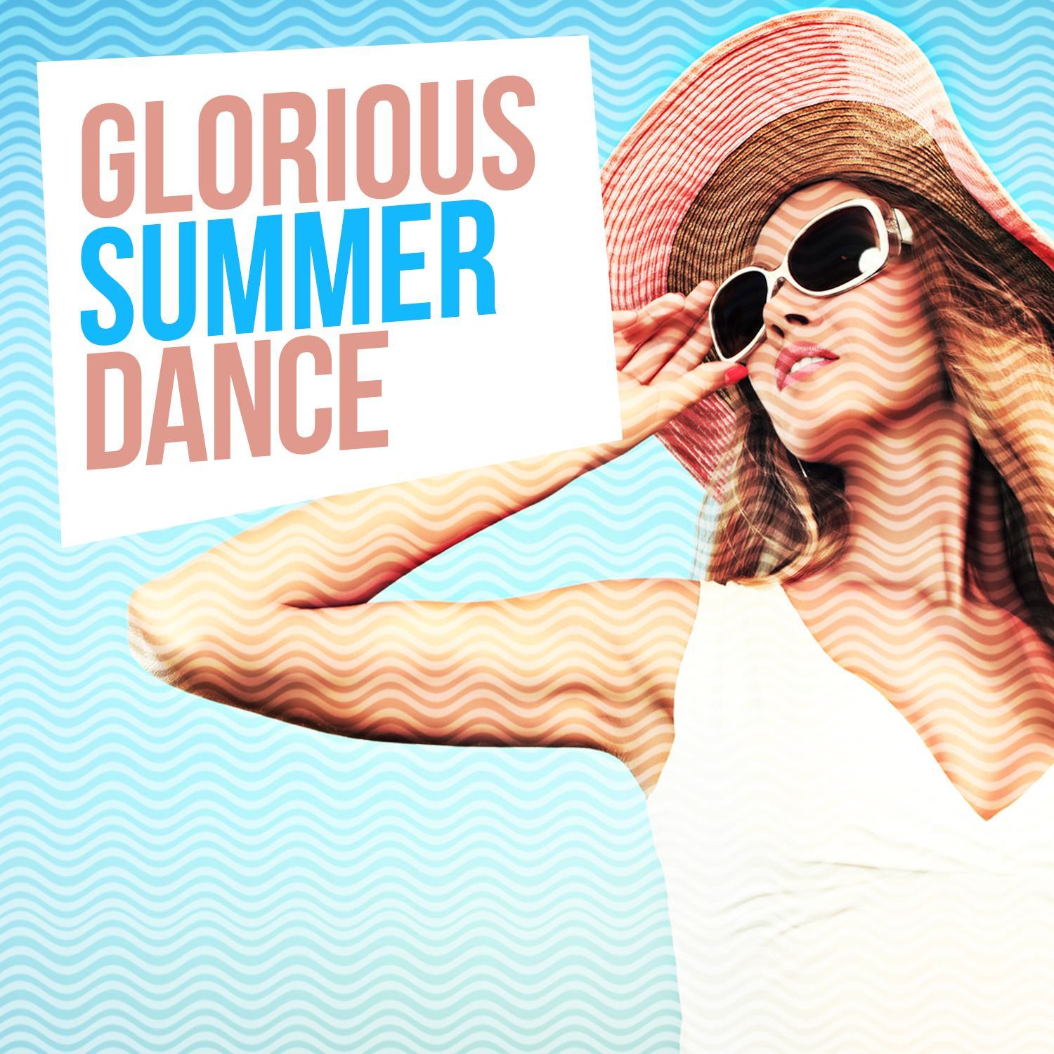 Glorious Summer Dance - Hot Summer Dance Party Beach - 专辑 - 网易云音乐