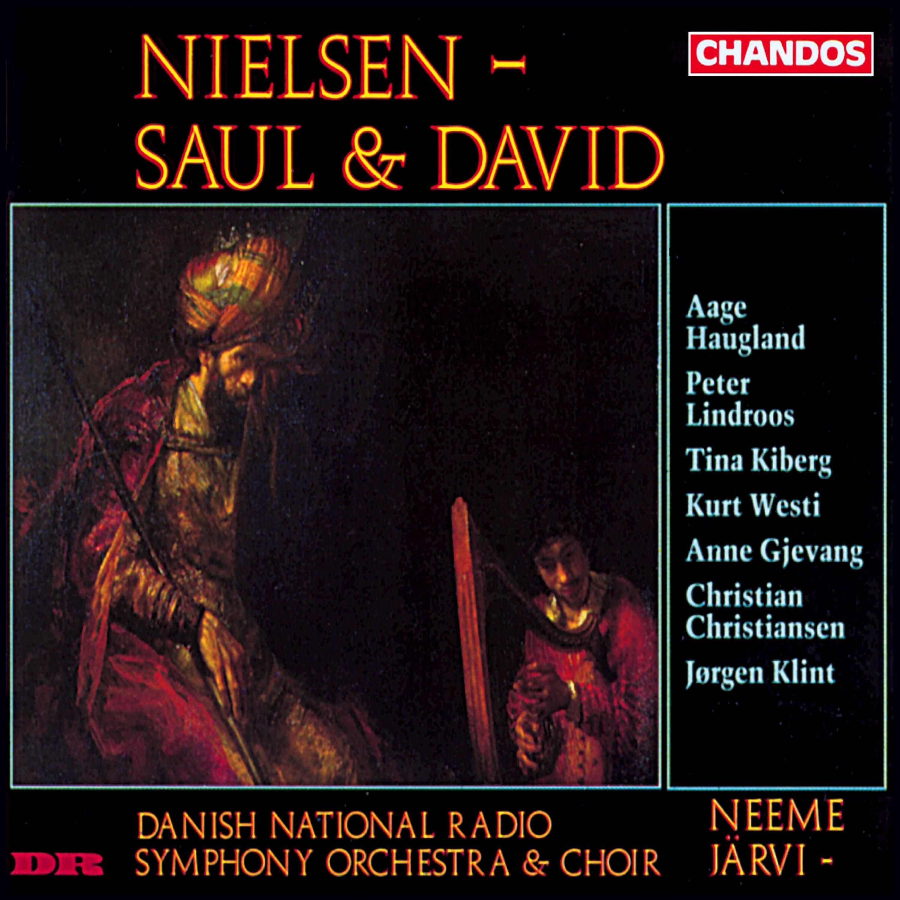 Saul & David, Op. 25, FS 25, CNW 1, Act IV: Abner! Is it you? (David ...