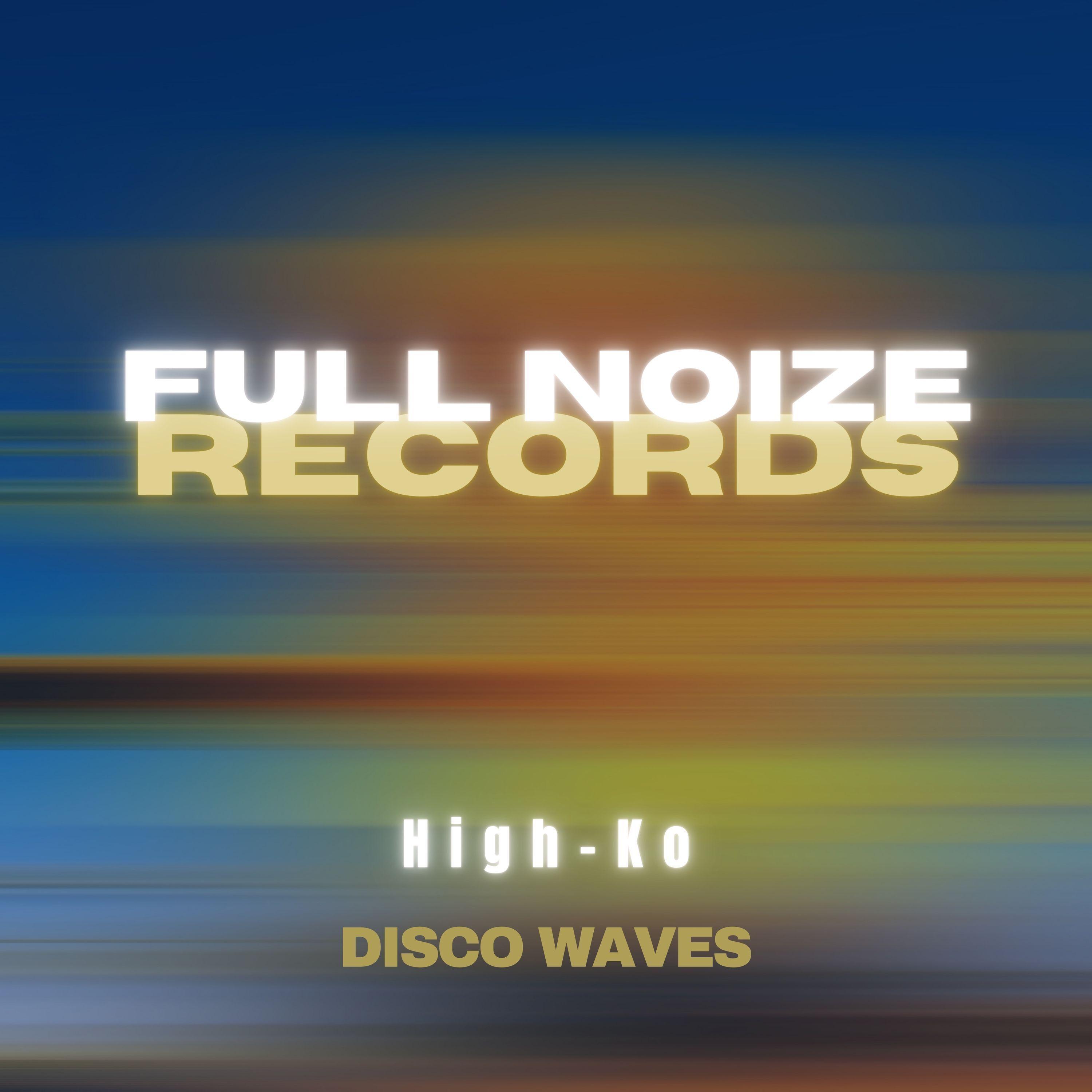 Disco Waves (Extended Version) - HIGH-KO - 专辑 - 网易云音乐