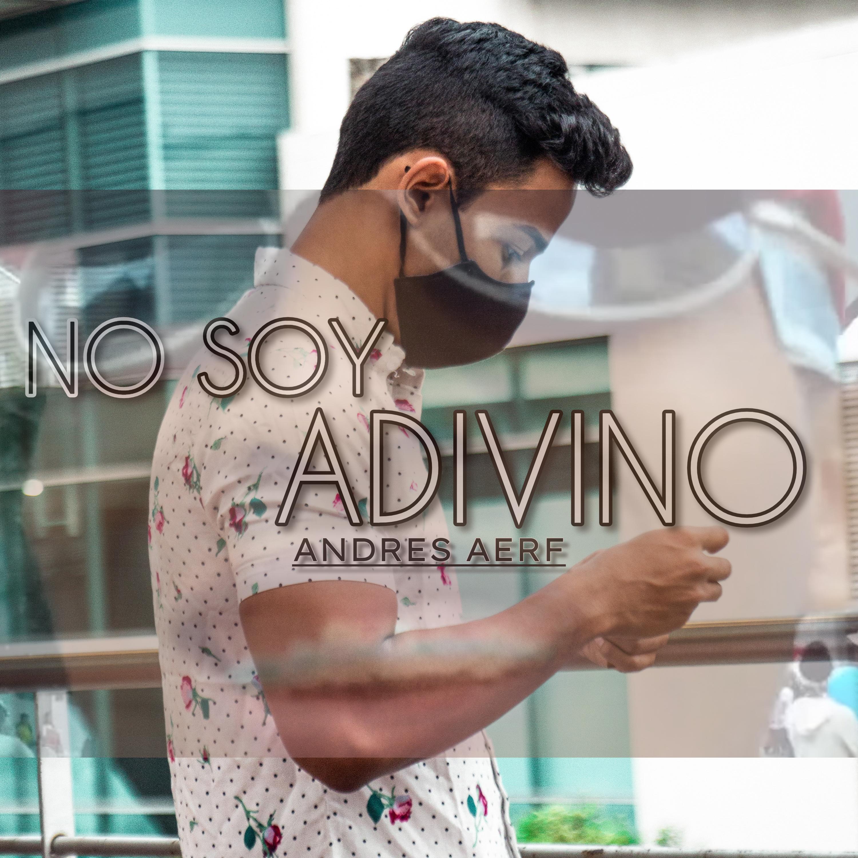 No Soy Adivino - Andres Aerf - 单曲 - 网易云音乐