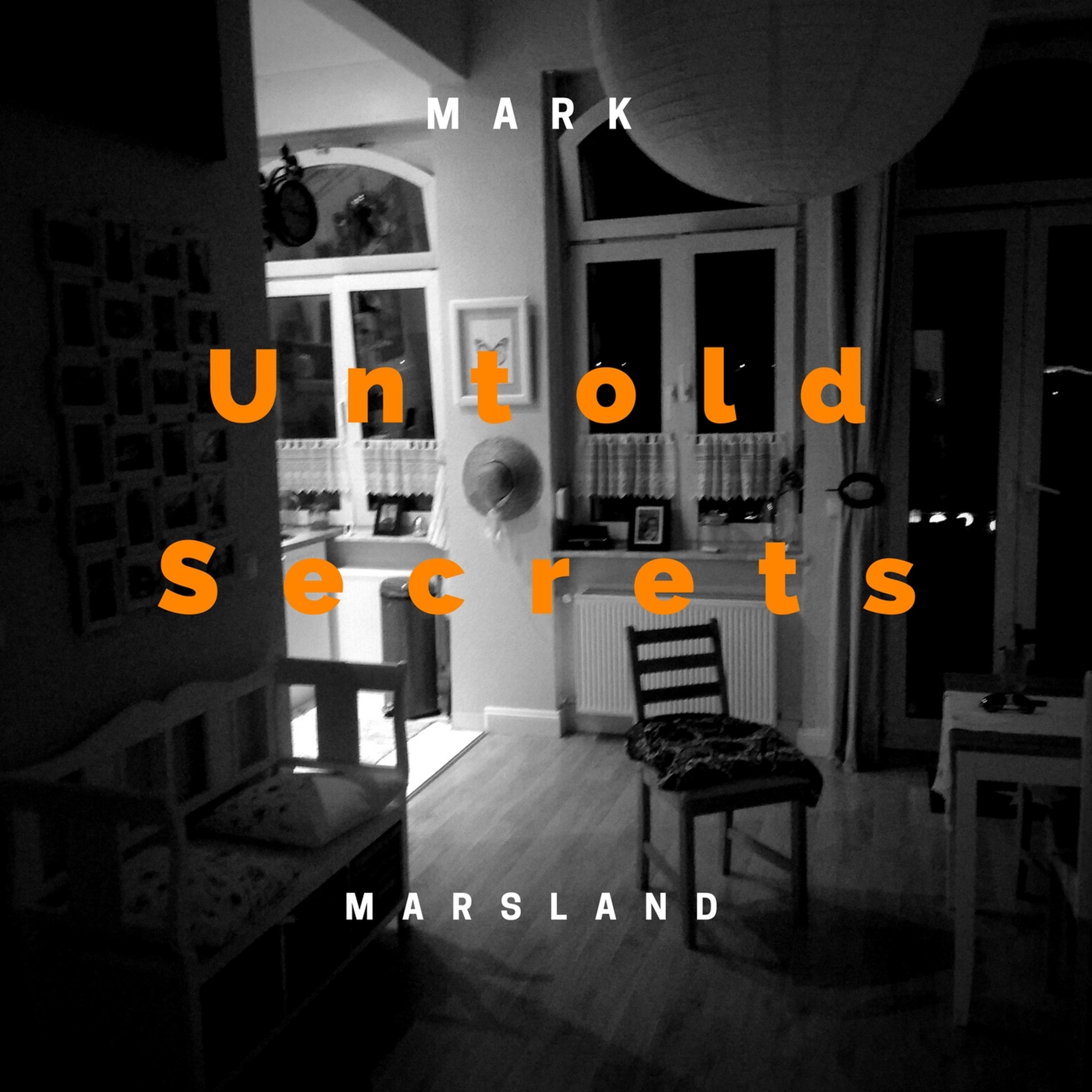 Untold Secrets - Mark Marsland - 单曲 - 网易云音乐