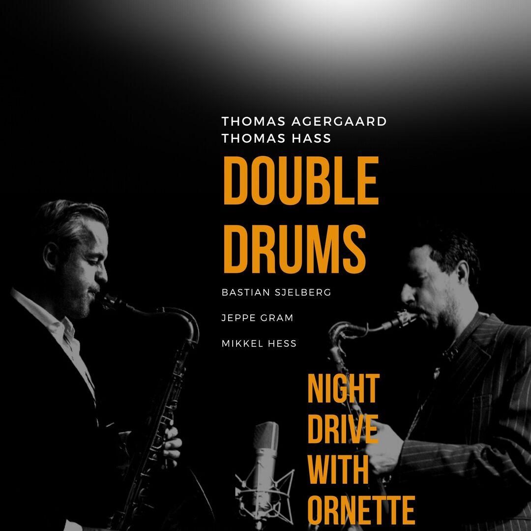 Night Drive with Ornette - Thomas Agergaard/Bastian Sjelberg/Mikkel ...