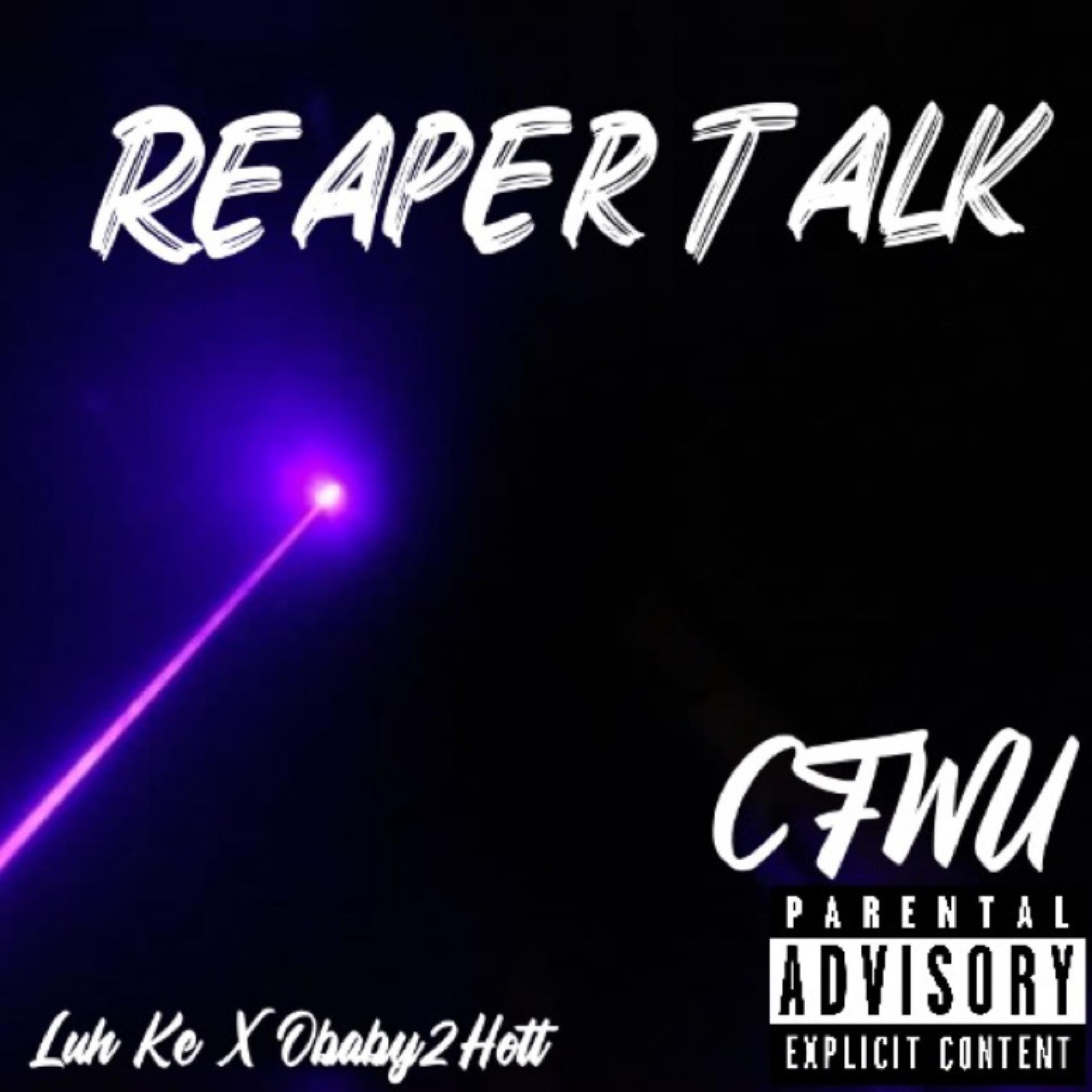 Reaper Talk/CFWU - Luh Ke - 专辑 - 网易云音乐
