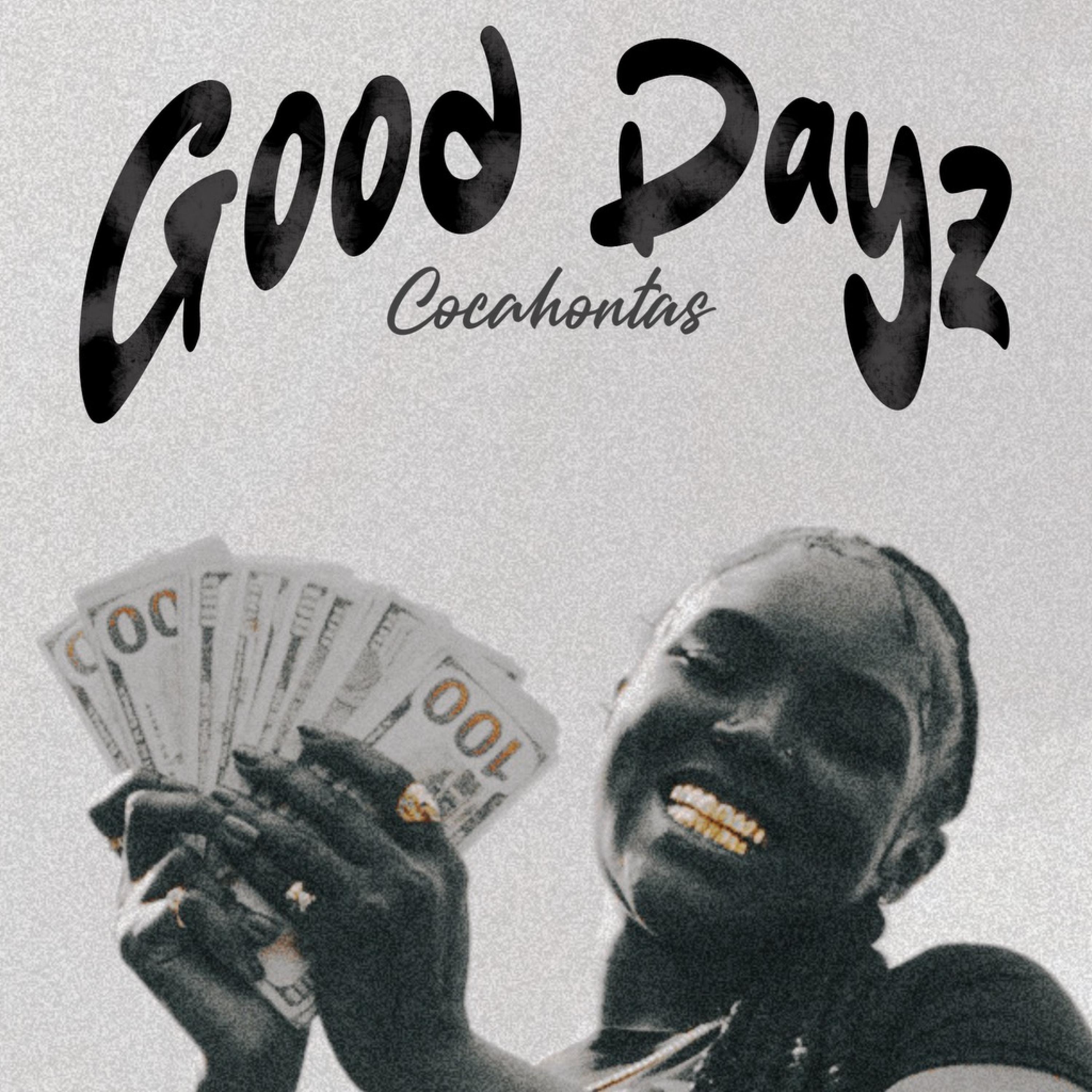 Good Dayz - Cocahontas - 专辑 - 网易云音乐