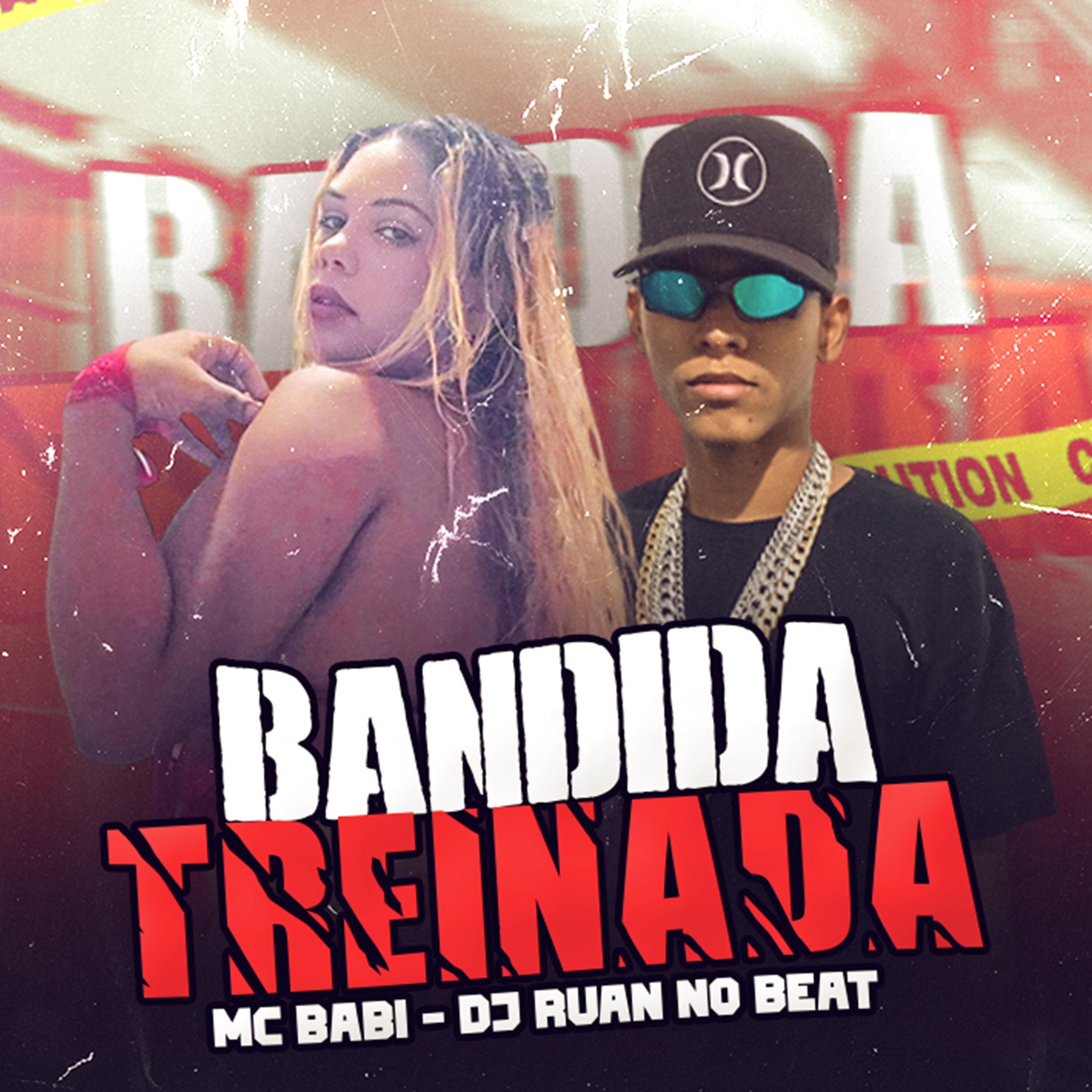 Bandida Treinada - mc babi - 专辑 - 网易云音乐