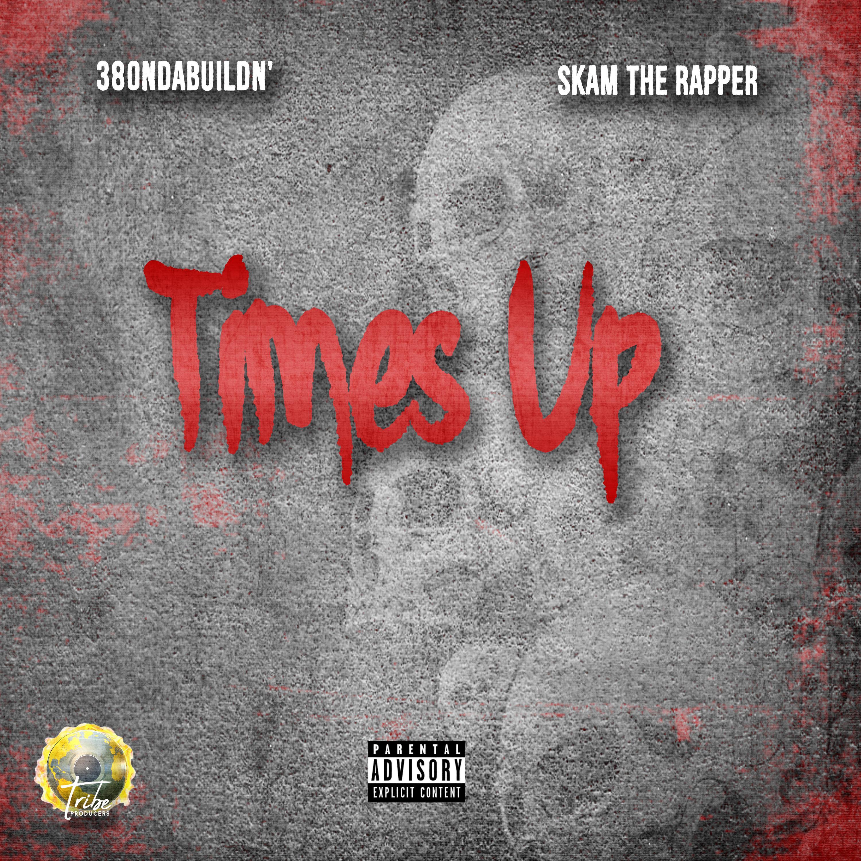 Times Up (feat. 380ndabuildn & Skam the Rapper) - Tribe - 专辑 - 网易云音乐