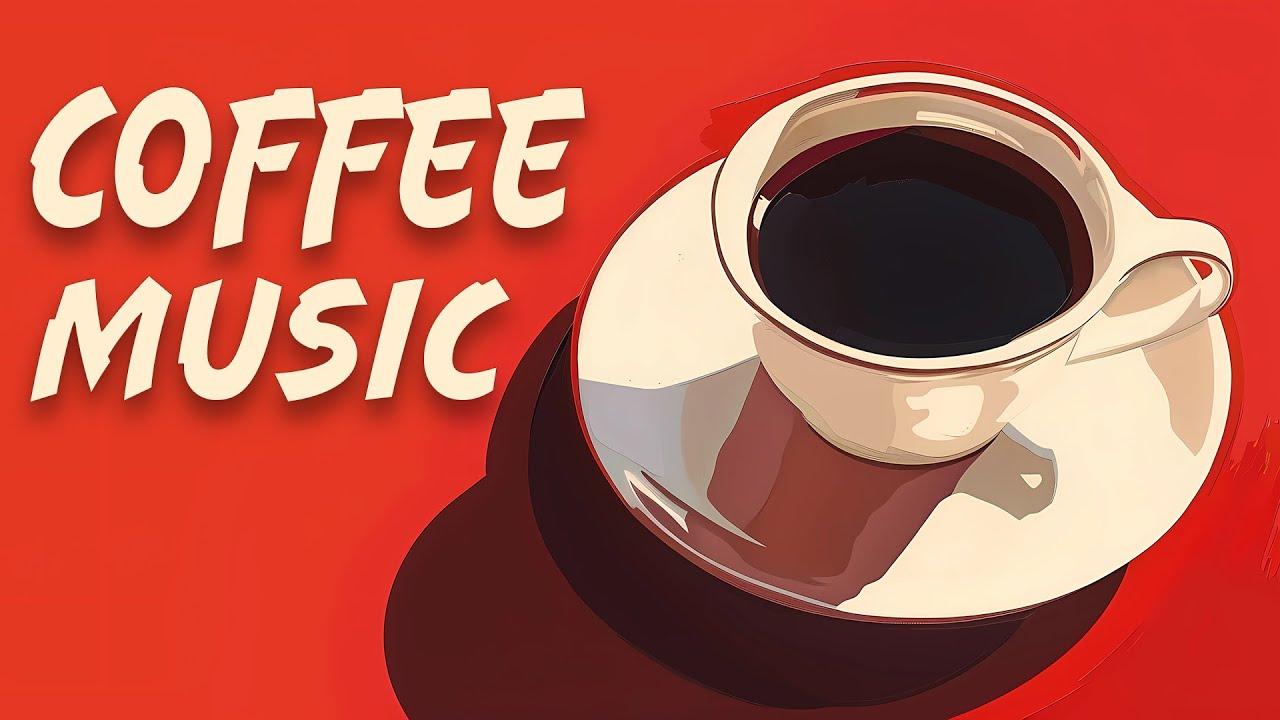 Coffee & Jazz | Music to Set the Perfect Morning Mood - 舒缓压力音乐精选 - 电台节目 ...
