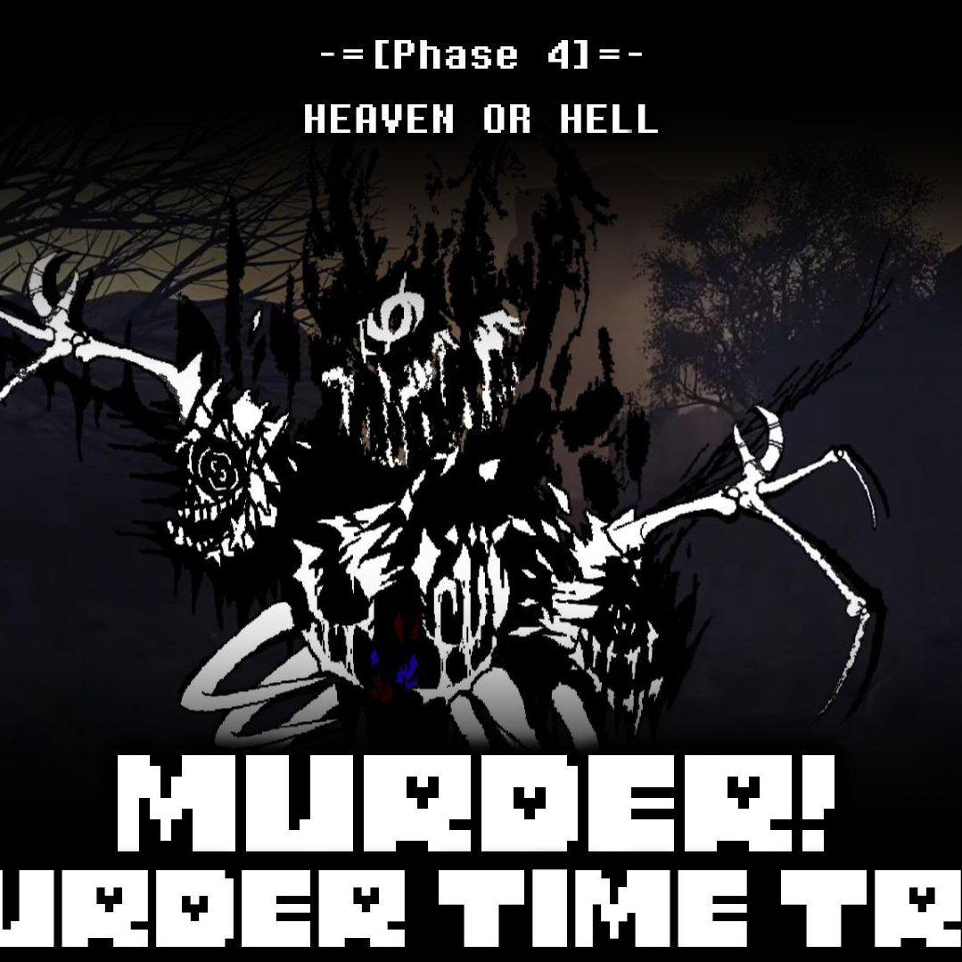 [Murder!Murder Time Trio]Phase4-Heaven Or Hell 一念神魔 - U_N_D_E_R_T_A_L_E ...
