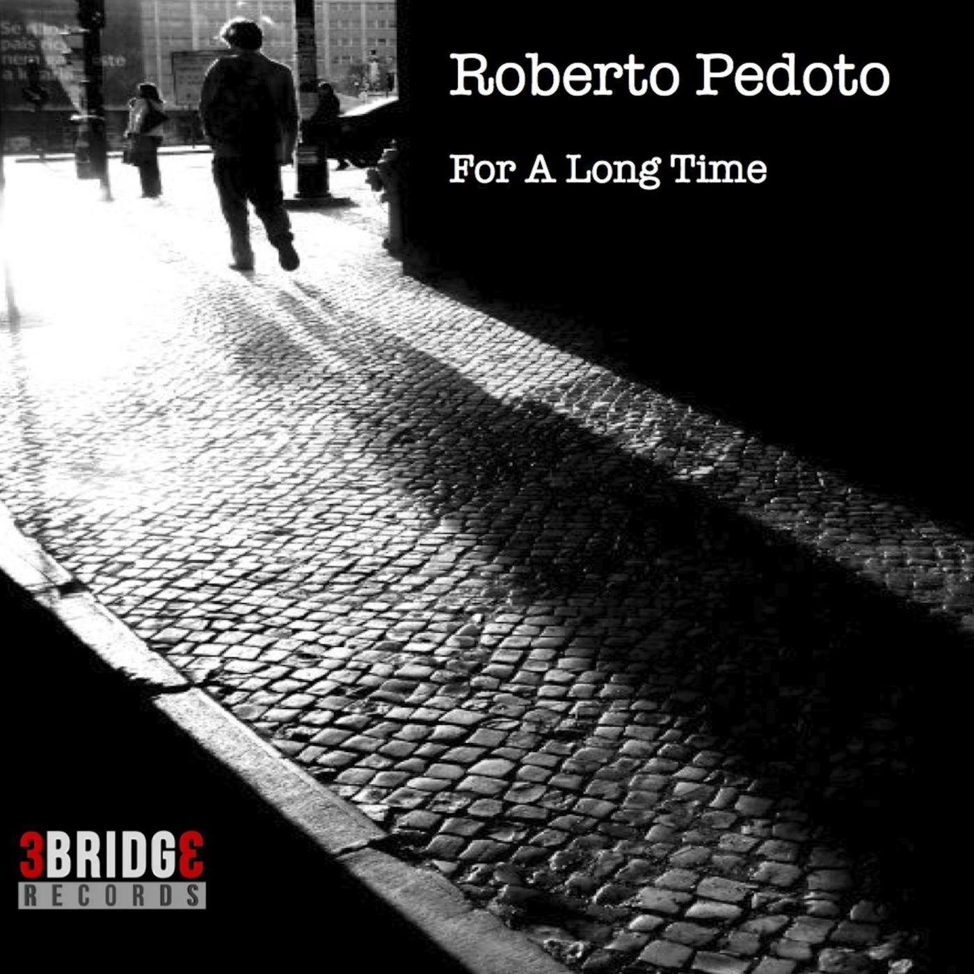 For A Long Time - Roberto Pedoto - 专辑 - 网易云音乐