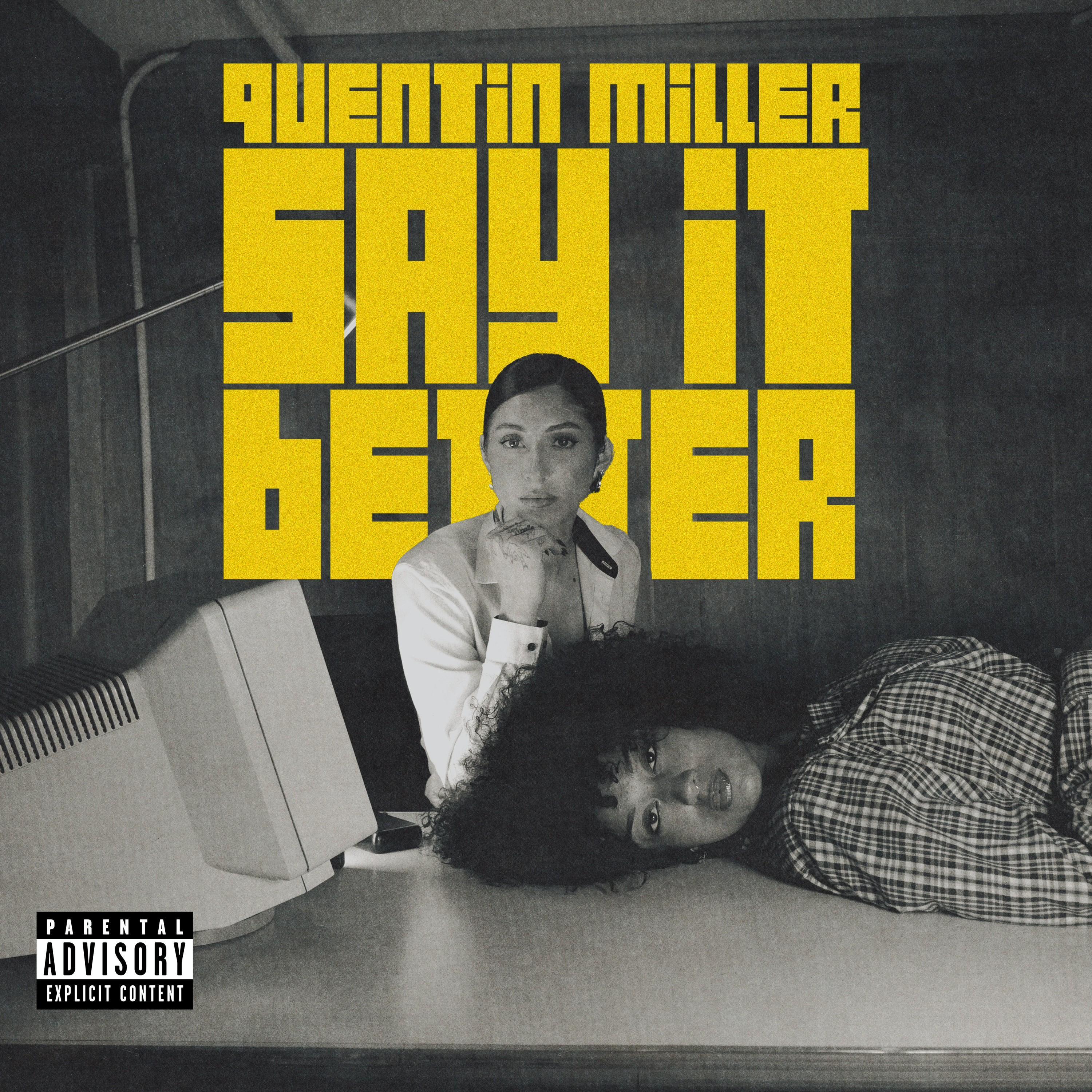 Say it better. - Quentin Miller - 专辑 - 网易云音乐