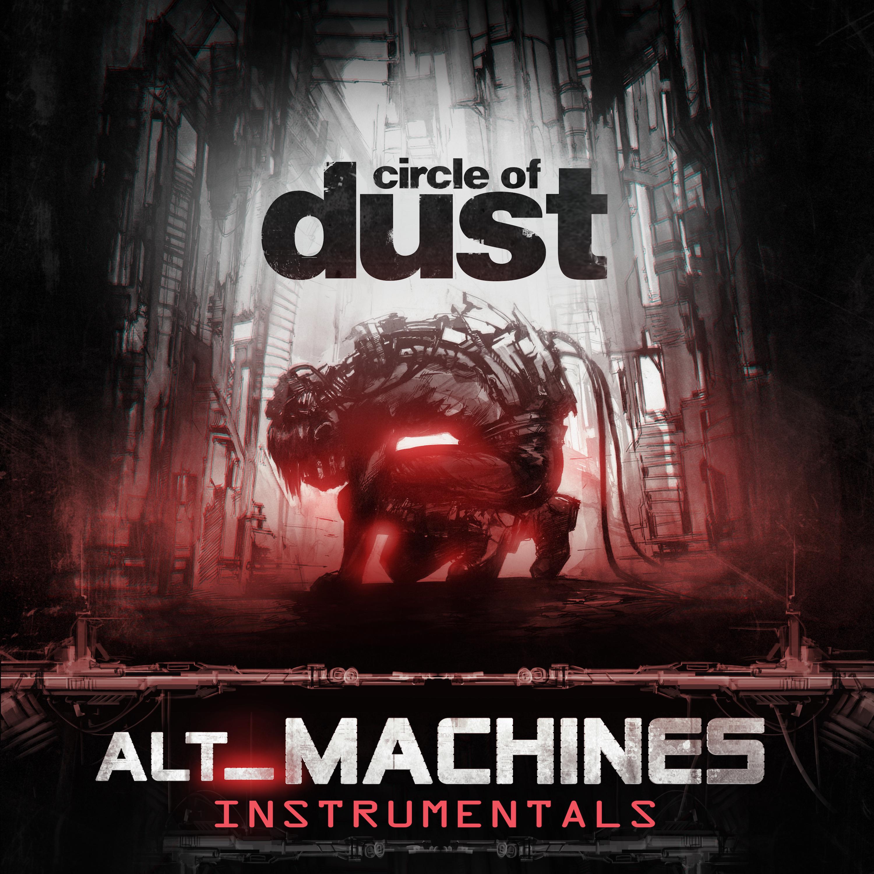 alt_Machines (Instrumentals) - Circle of Dust - 专辑 - 网易云音乐