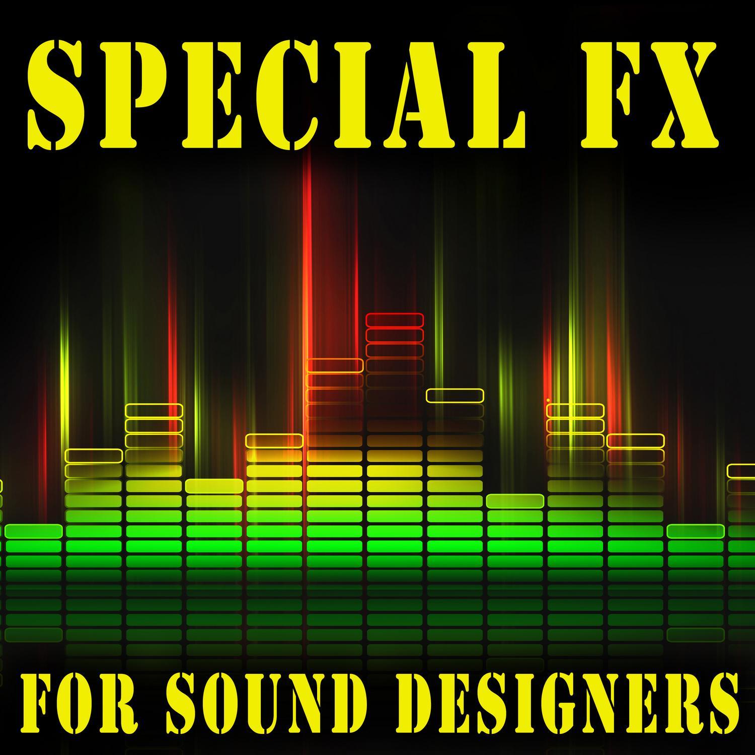 Special FX for Sound Designers - The Hollywood Edge Sound Effects ...