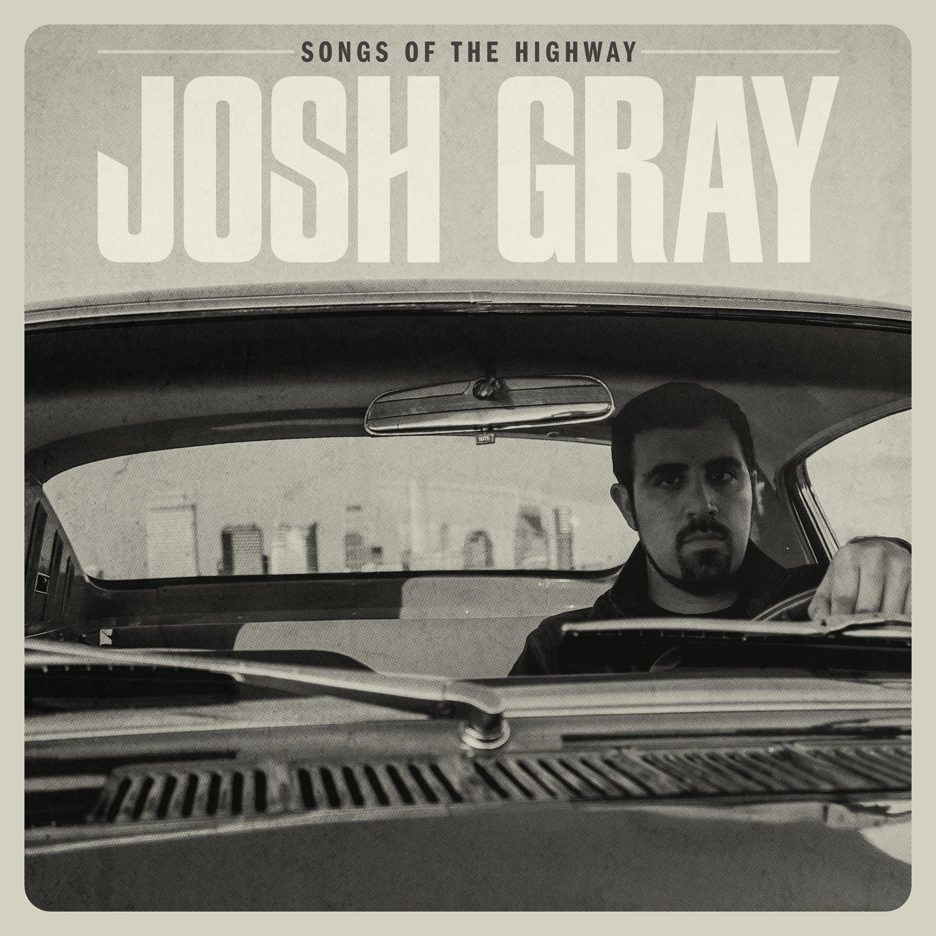 Songs of the Highway - Josh Gray - 专辑 - 网易云音乐