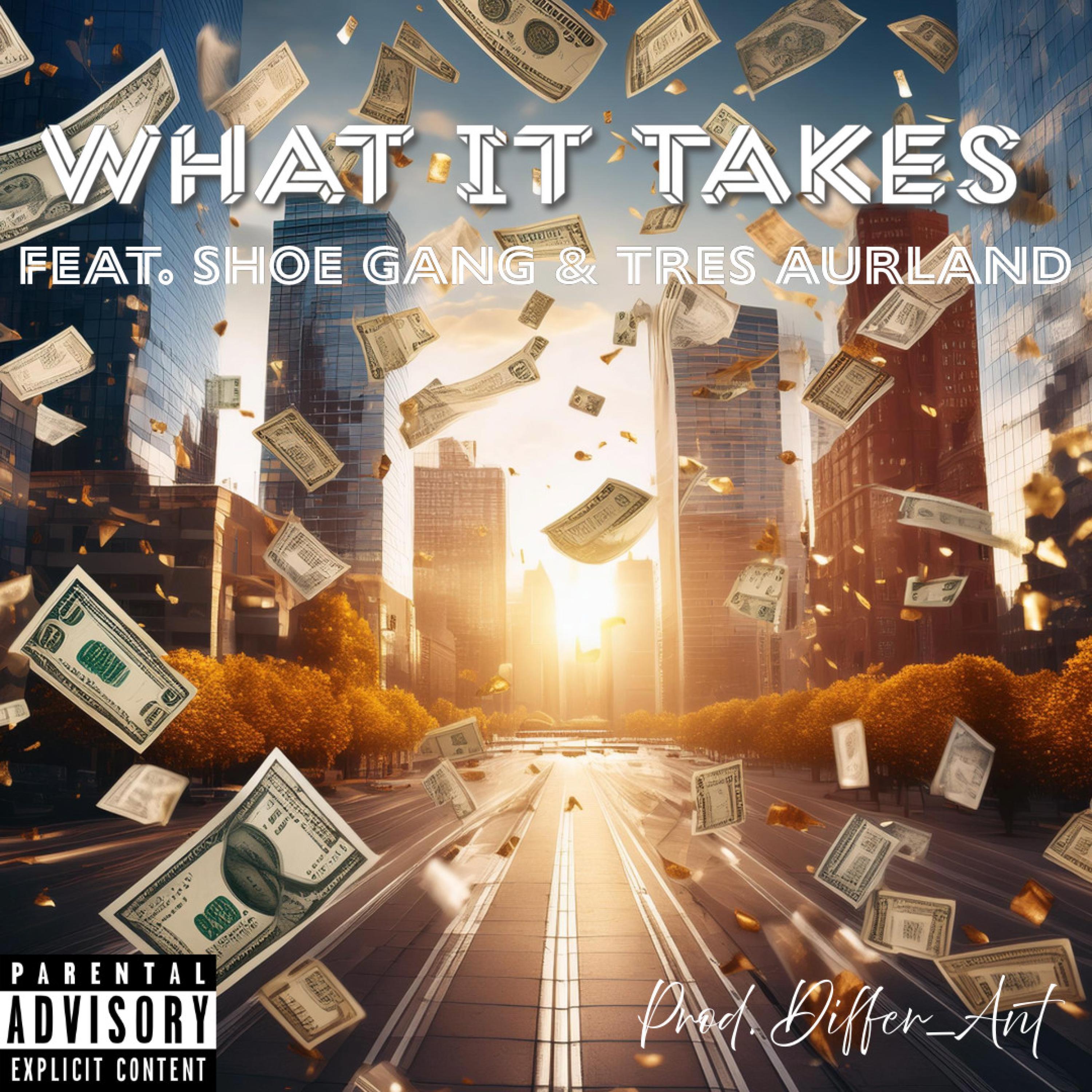 What It Takes (feat. Horseshoe Gang & Tres Aurland) - Differ_ant ...