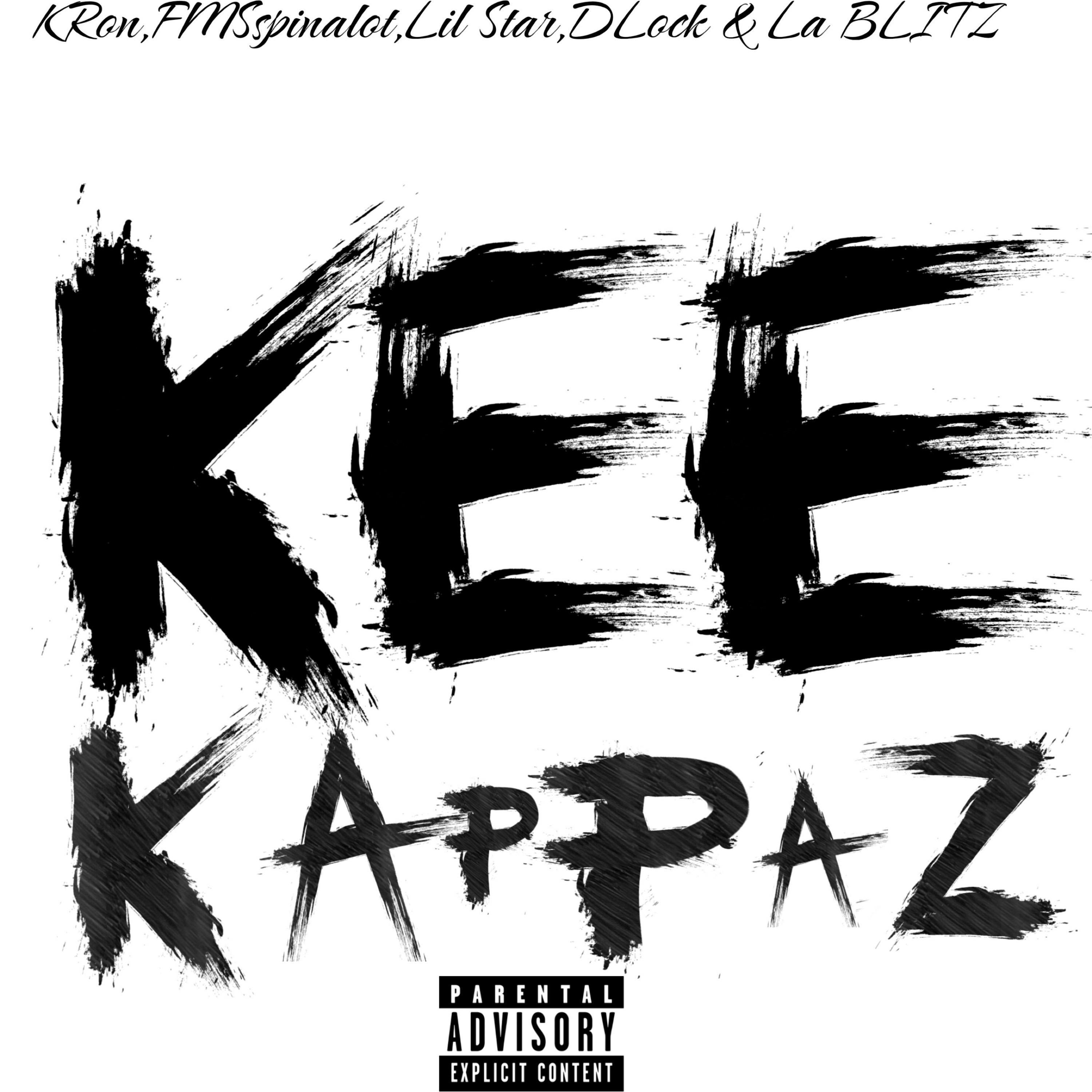 KEE KAPPAZ (feat. KRon, FMSspinalot, Dlock & La Blitz) - Lil Star - 专辑 ...