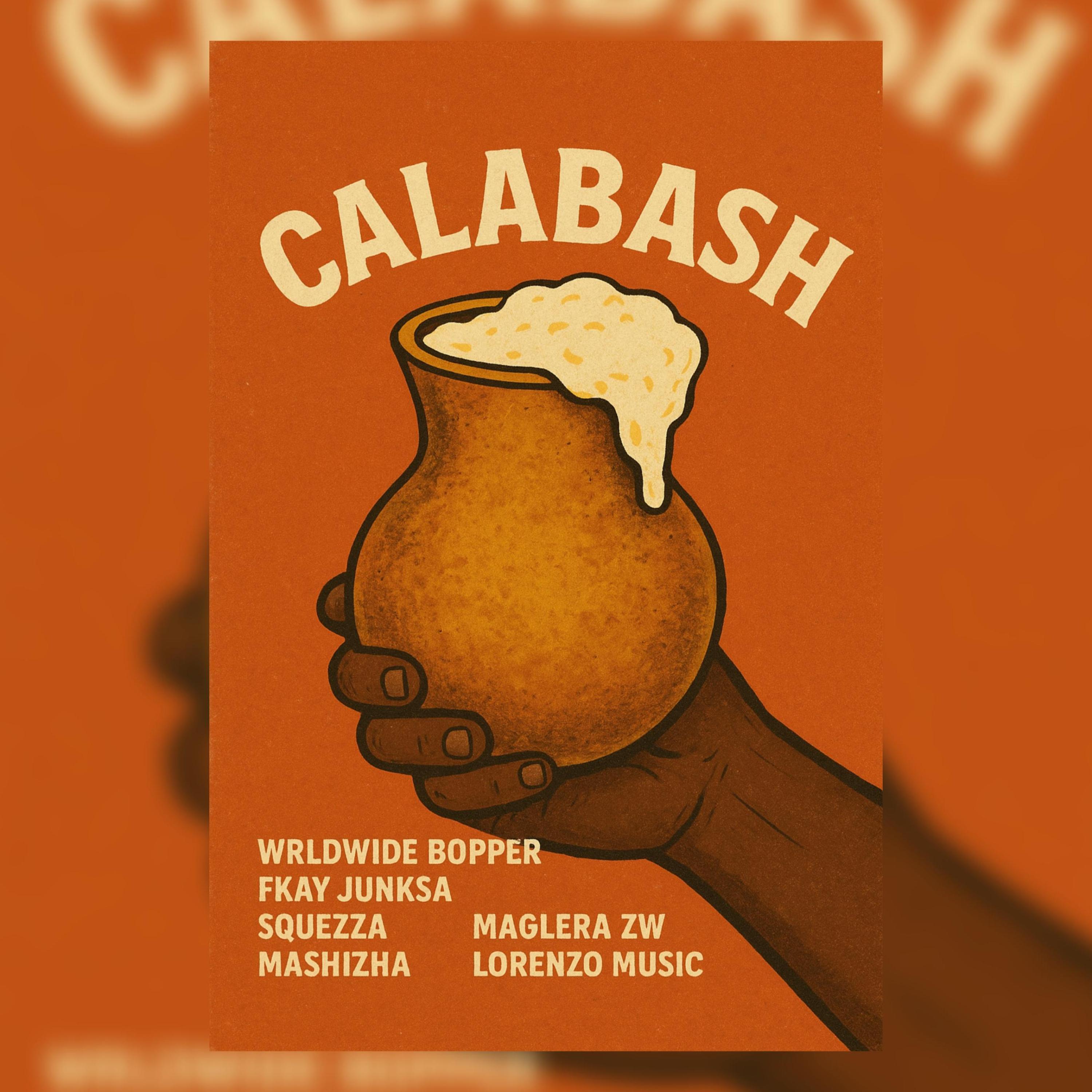 Calabash (Victoria Falls Edition) (feat. Fkay Junksa, Squezza, Lorenzo ...