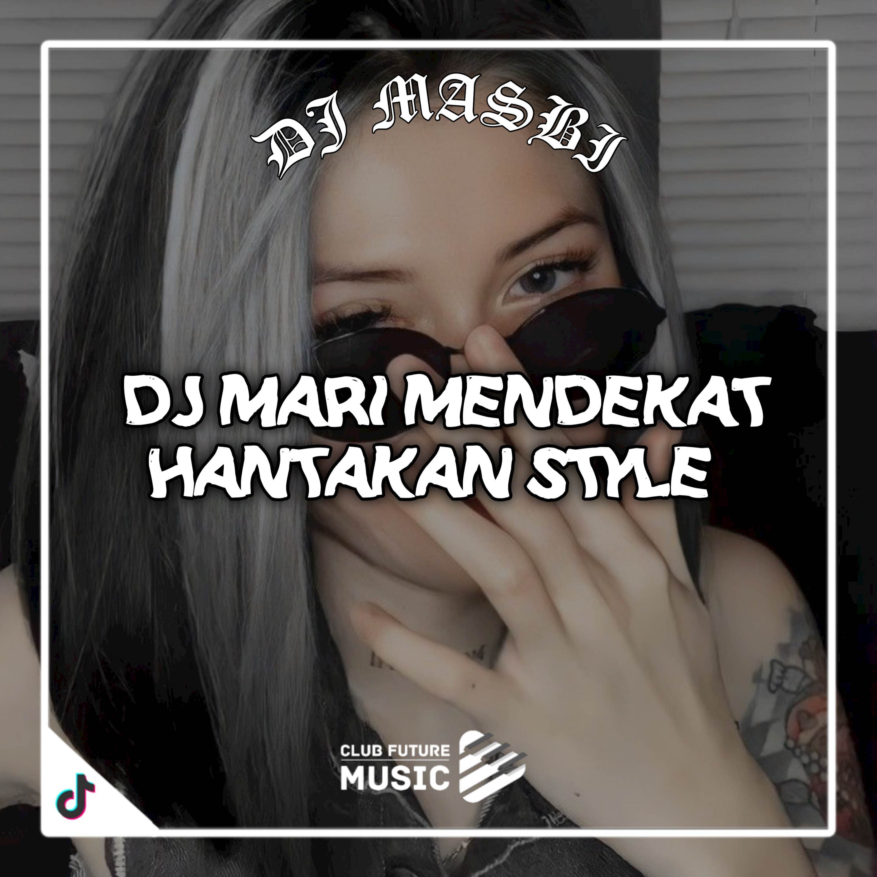DJ Mari Mendekat Hantakan - DJ Masbi - 单曲 - 网易云音乐