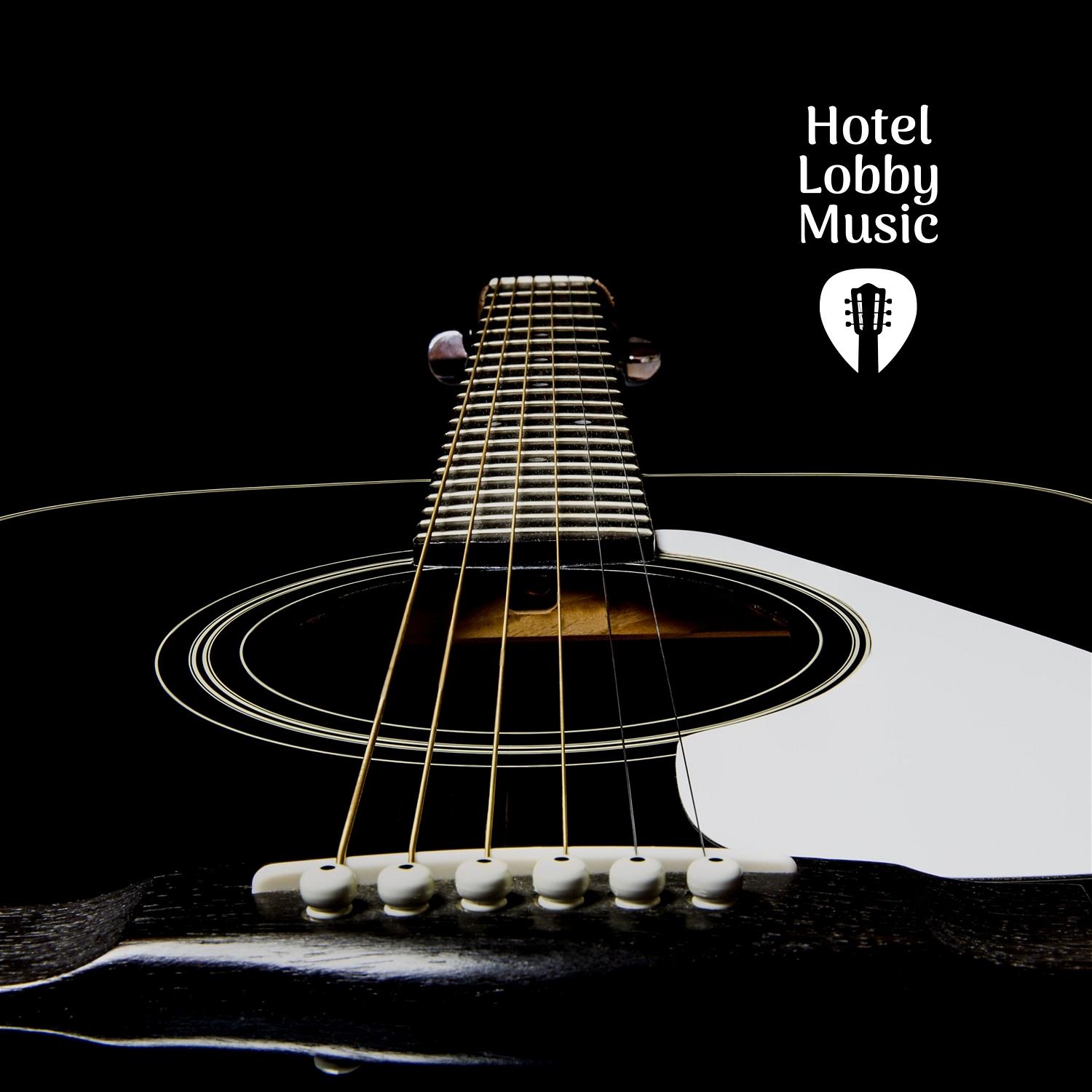 Hotel Lobby Music Part 4 - Guitar Jazz Channel - 单曲 - 网易云音乐
