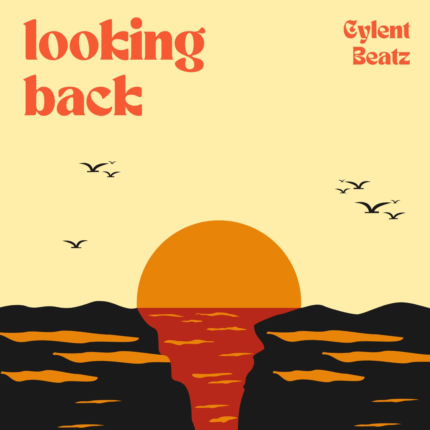 Looking Back - Cylent Beatz - 专辑 - 网易云音乐