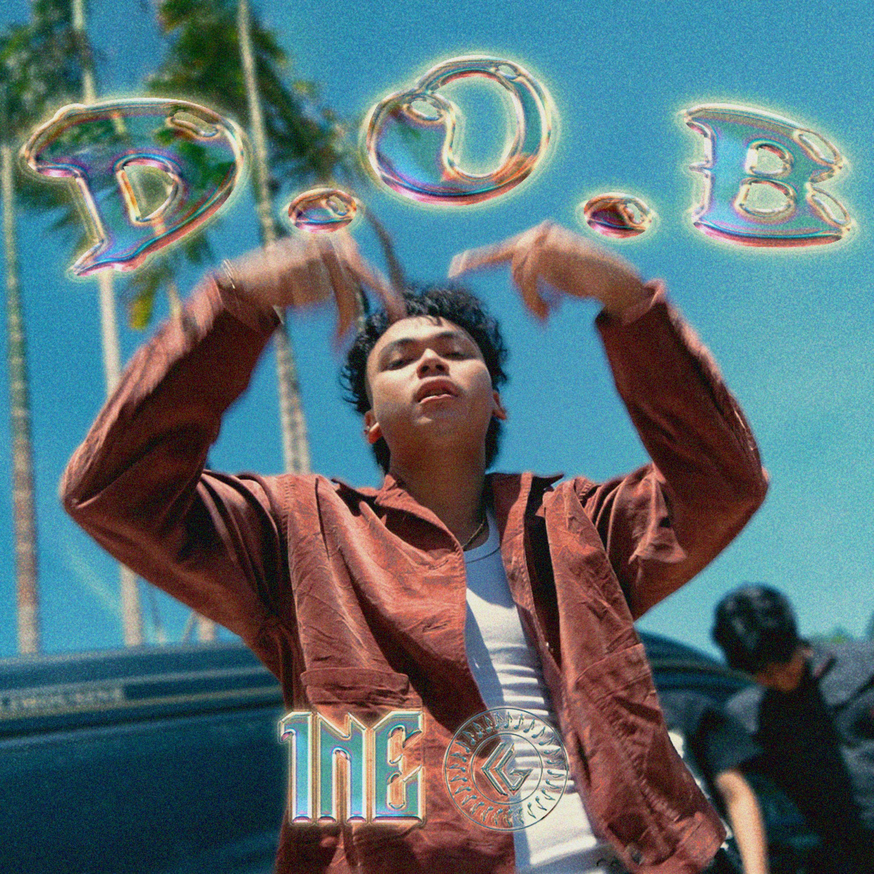 D.O.B (BIRTHDAY) (feat. 1NE) - CG Movement/1NE - 单曲 - 网易云音乐