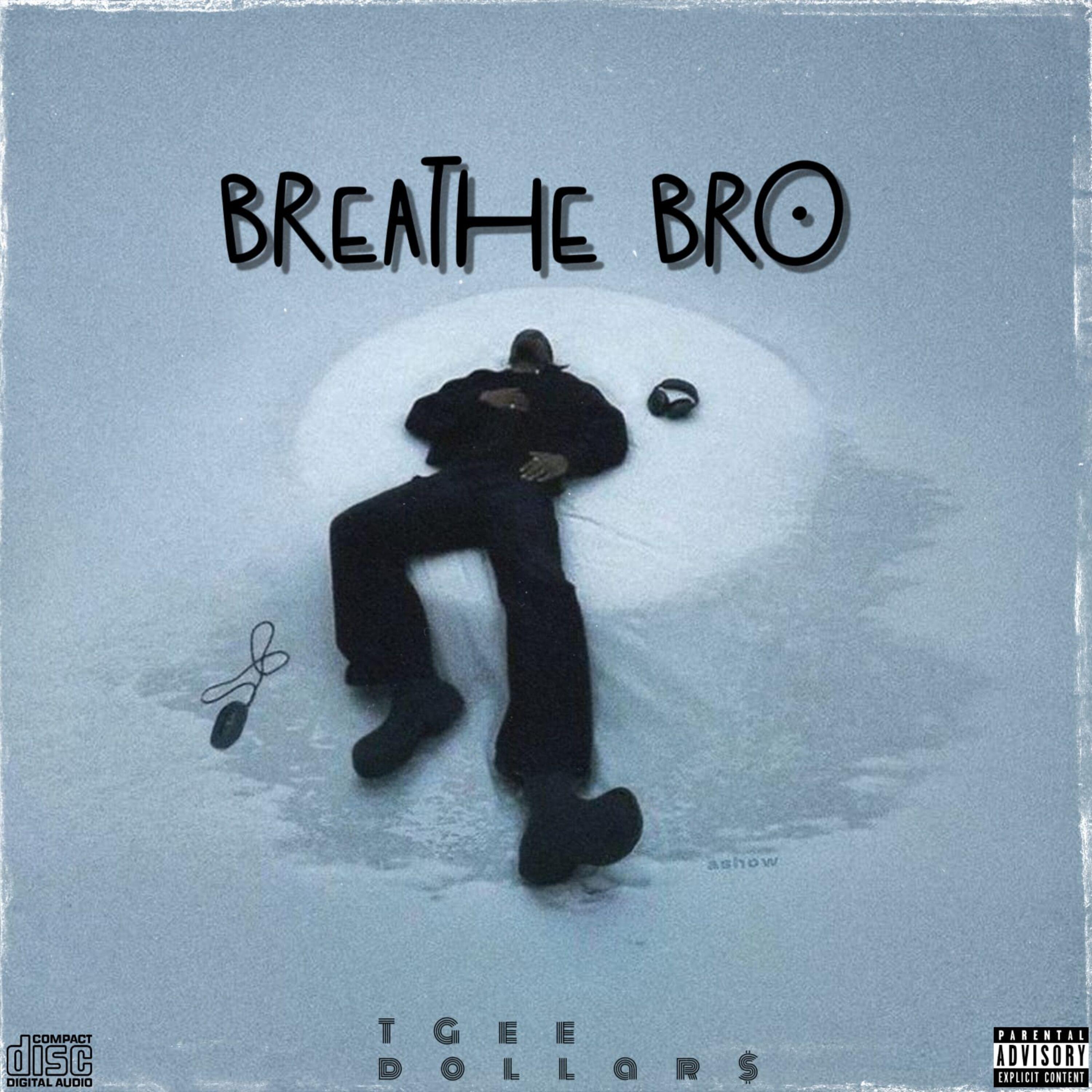 Breathe Bro - TGee dollar$ - 单曲 - 网易云音乐
