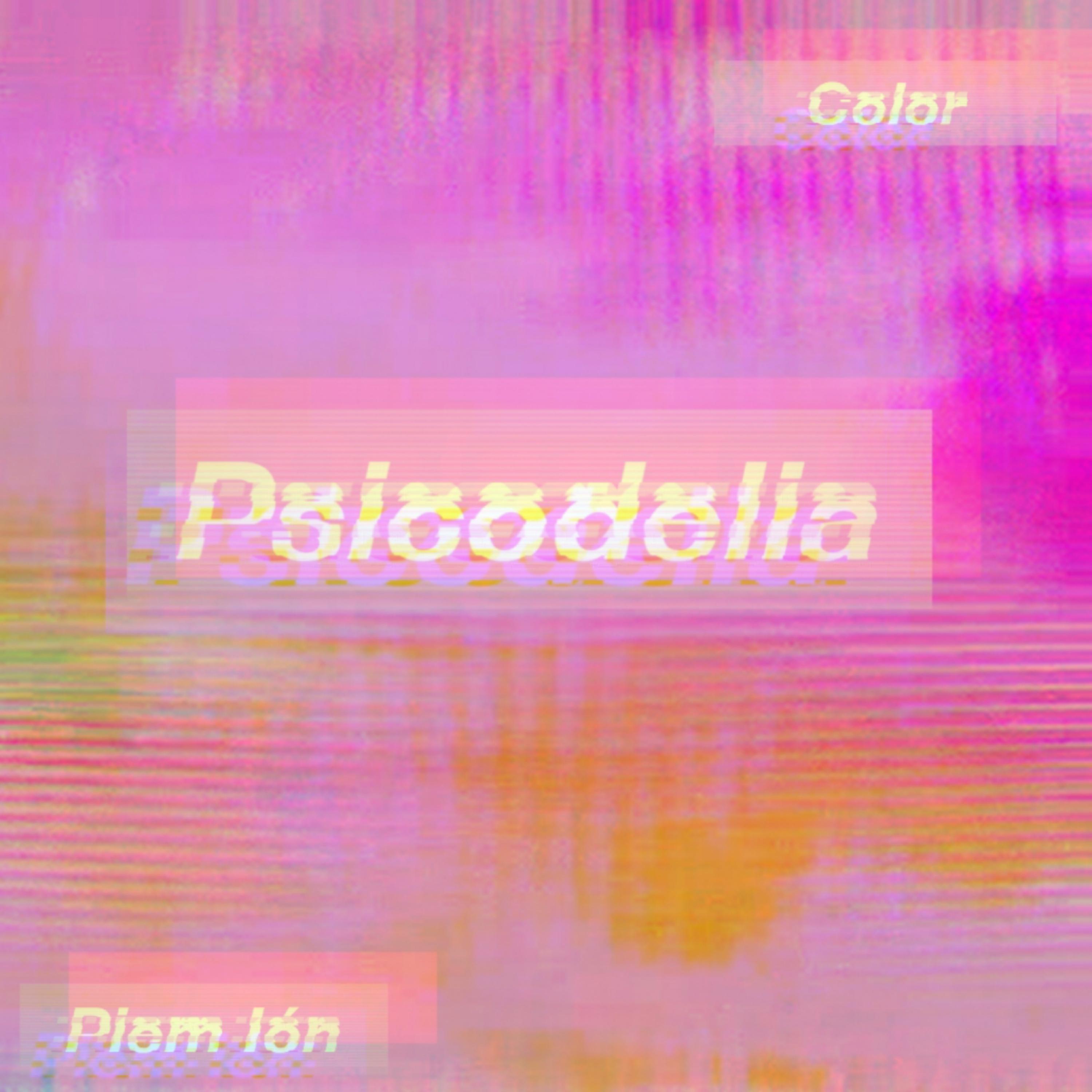 PSICODELIA (feat. COLOR) - Piem Ión - 专辑 - 网易云音乐