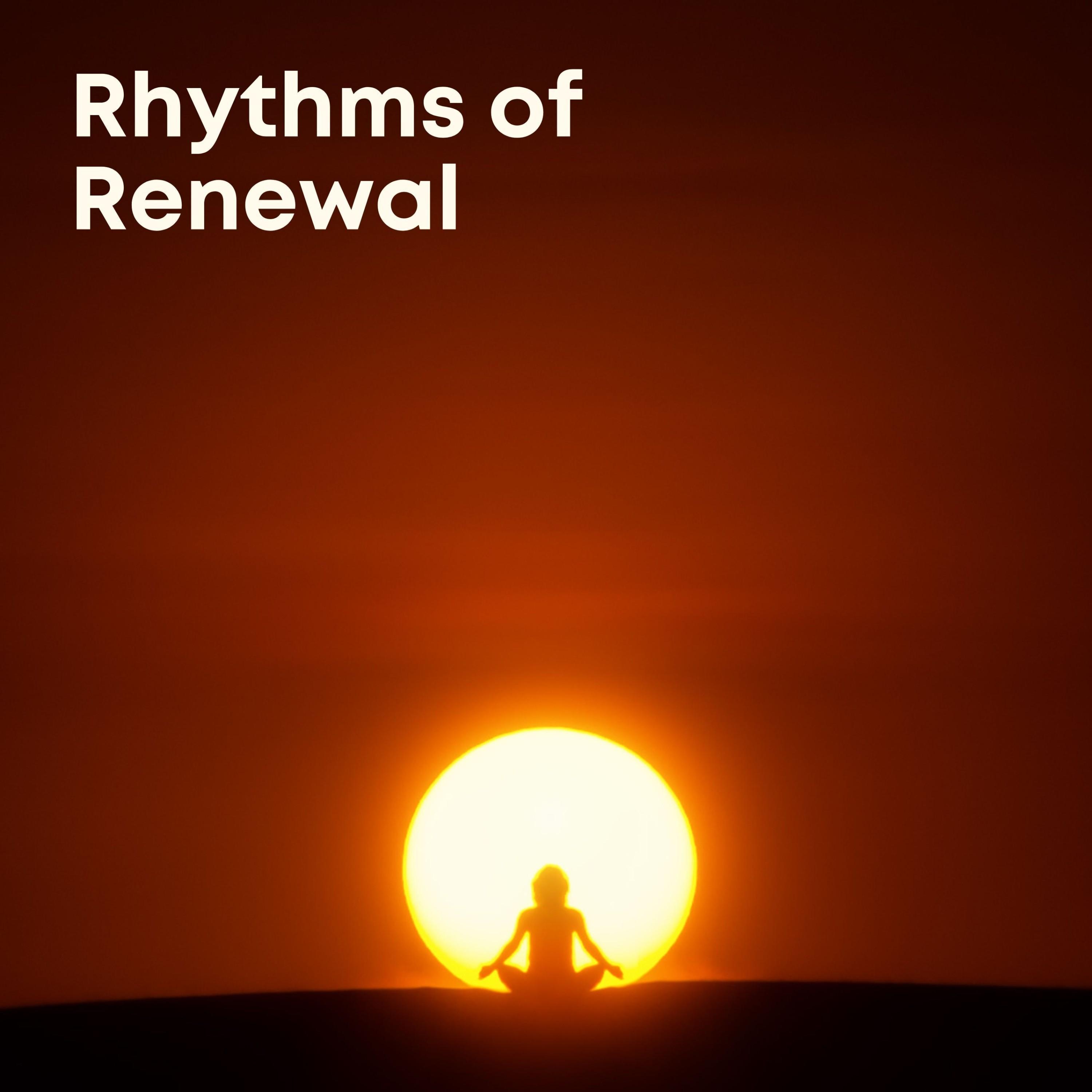 Rhythms of Renewal: Relaxing Meditation Music - Spiritual Music ...