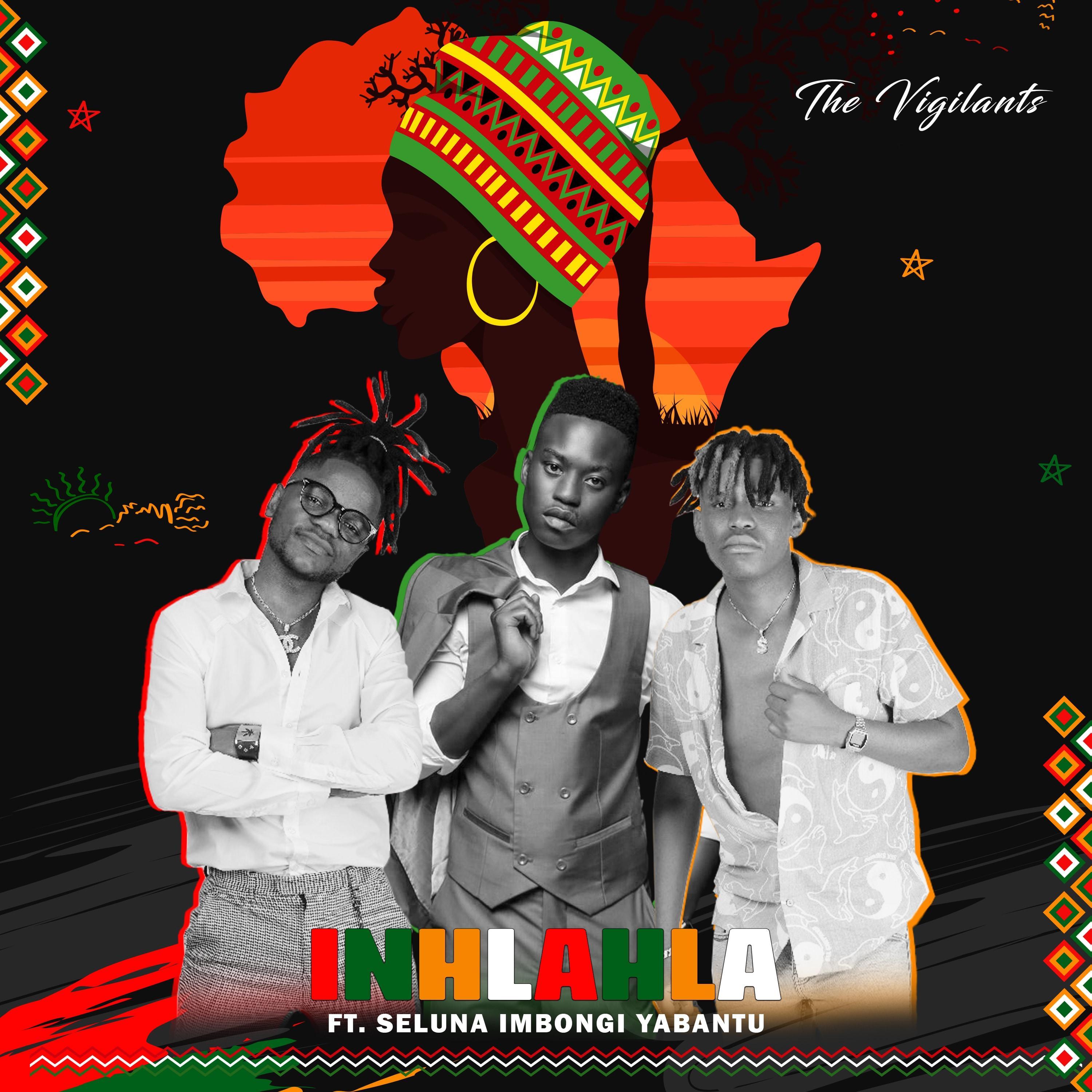 Inhlahla (feat. Seluna Imbongi Yabantu) - The Vigilants - 专辑 - 网易云音乐