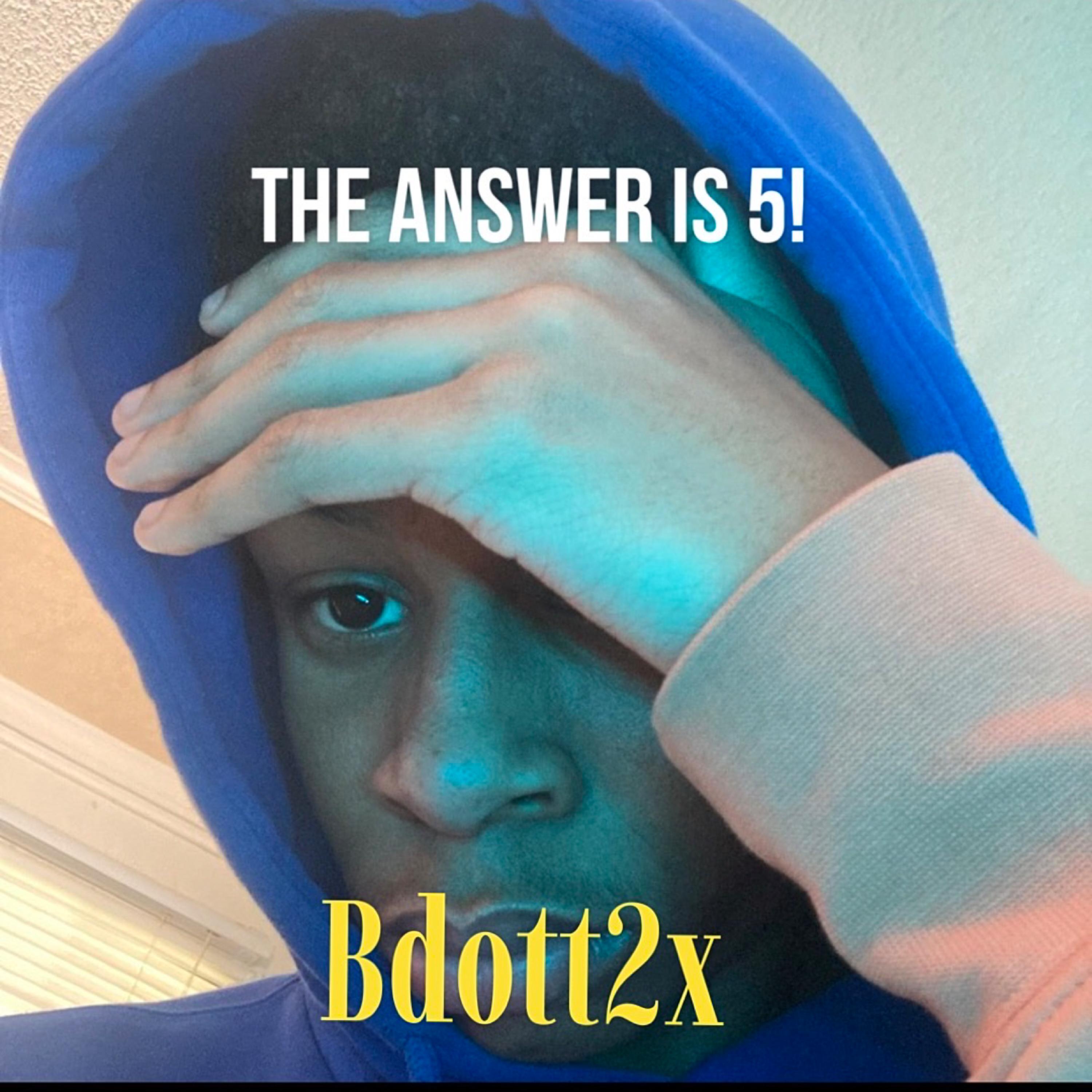 The Answer is 5! - Bdott2x/dthemansto - 单曲 - 网易云音乐