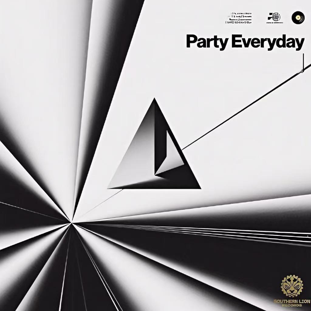 Party Everyday - LIN/SouthernLion南狮电音/格莱美汇/Taisheng Music - 单曲 - 网易云音乐