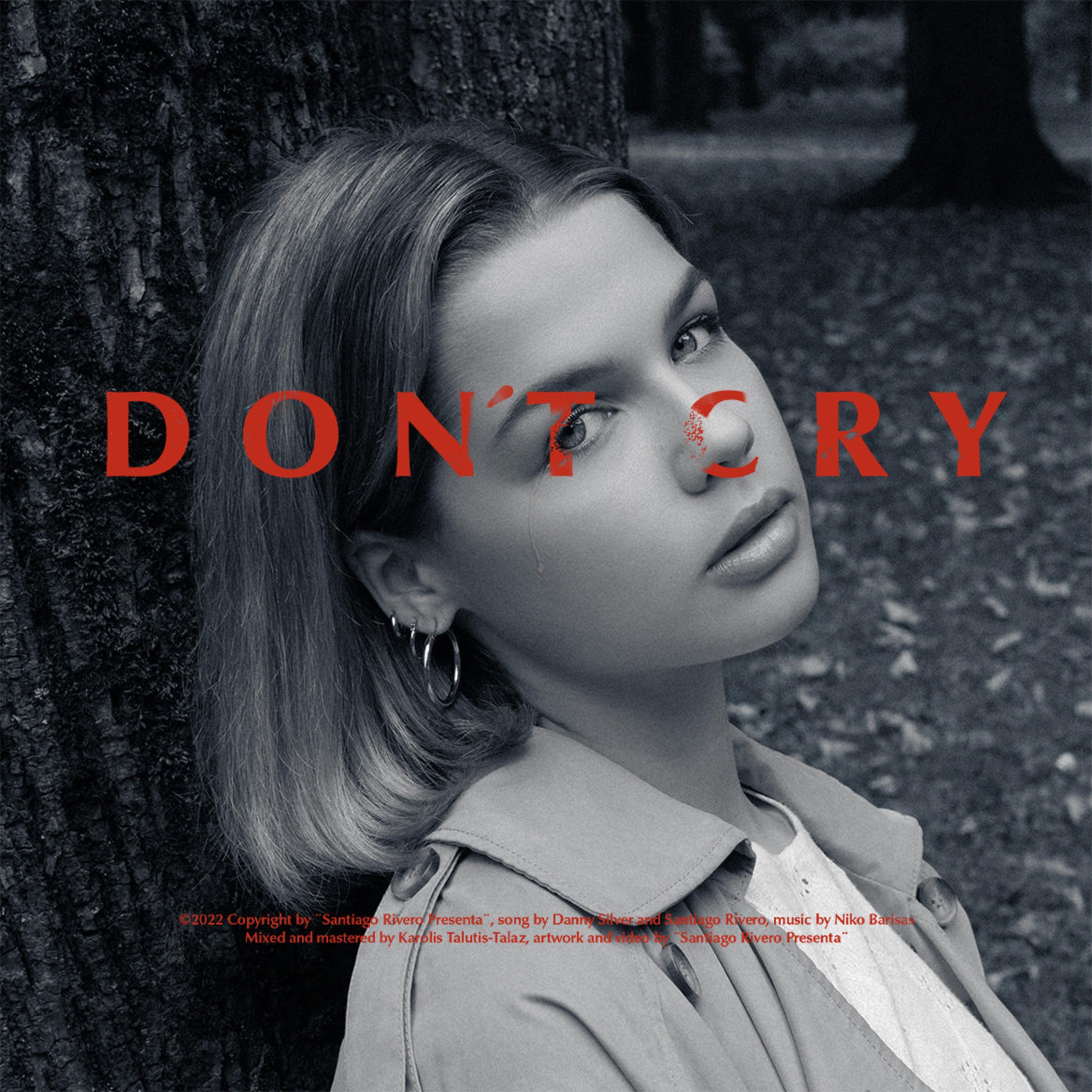 Don't Cry - Danny Silver - 专辑 - 网易云音乐