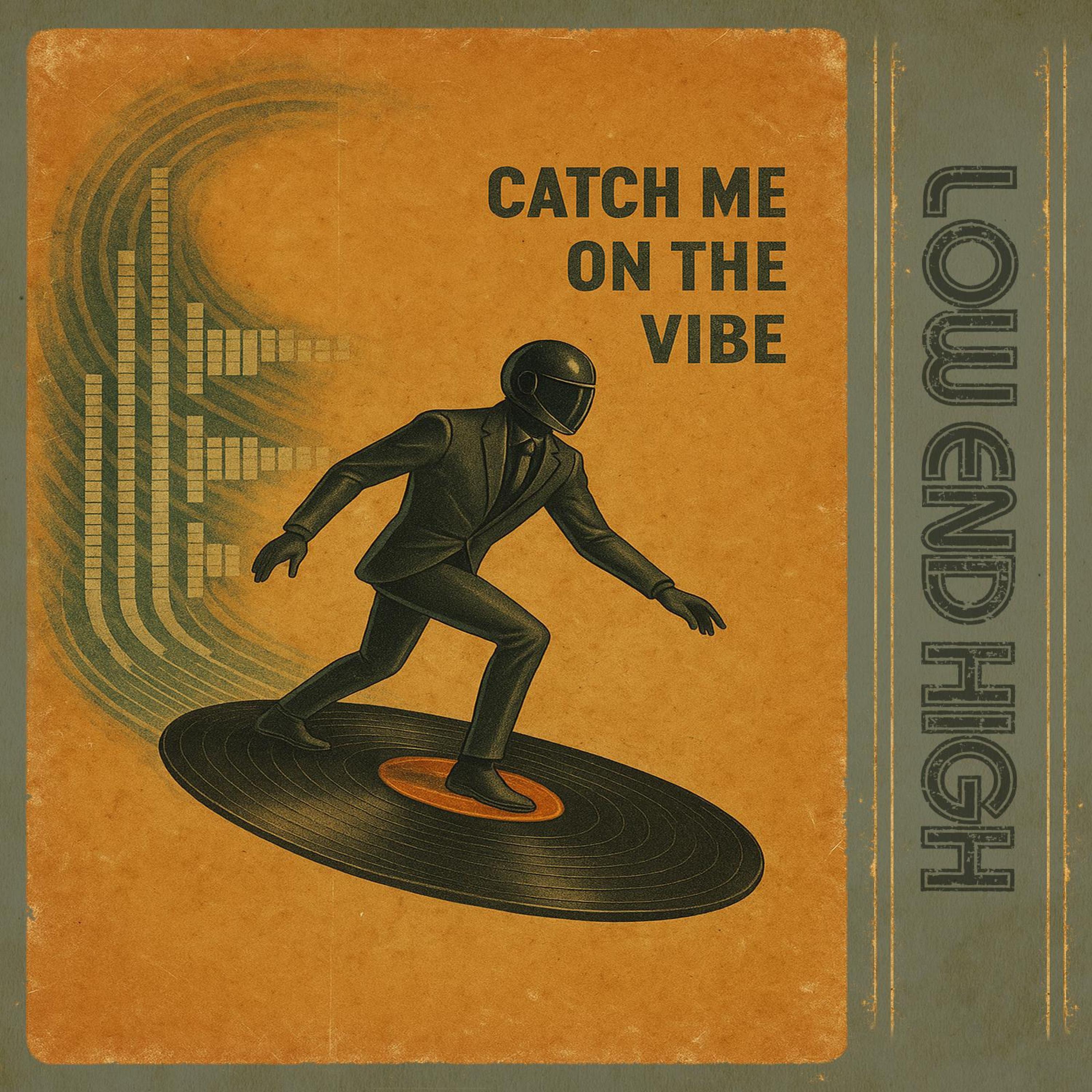 Catch me on the vibe (feat. Iddi Singer) - Low End High - 专辑 - 网易云音乐