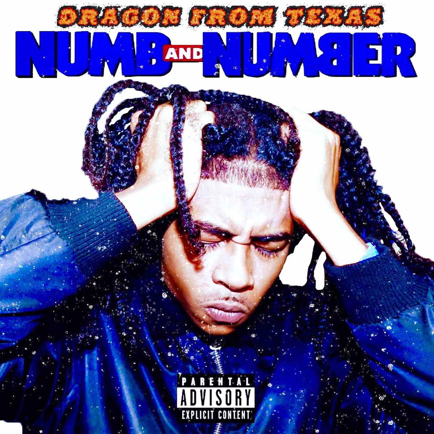 Numb and Number - DRAGON FROM TEXAS - 专辑 - 网易云音乐