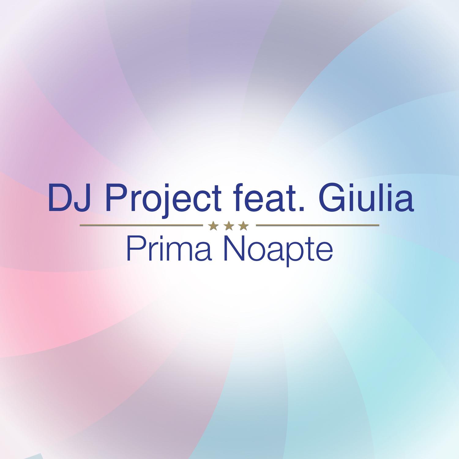 Prima Noapte - DJ Project - 单曲 - 网易云音乐